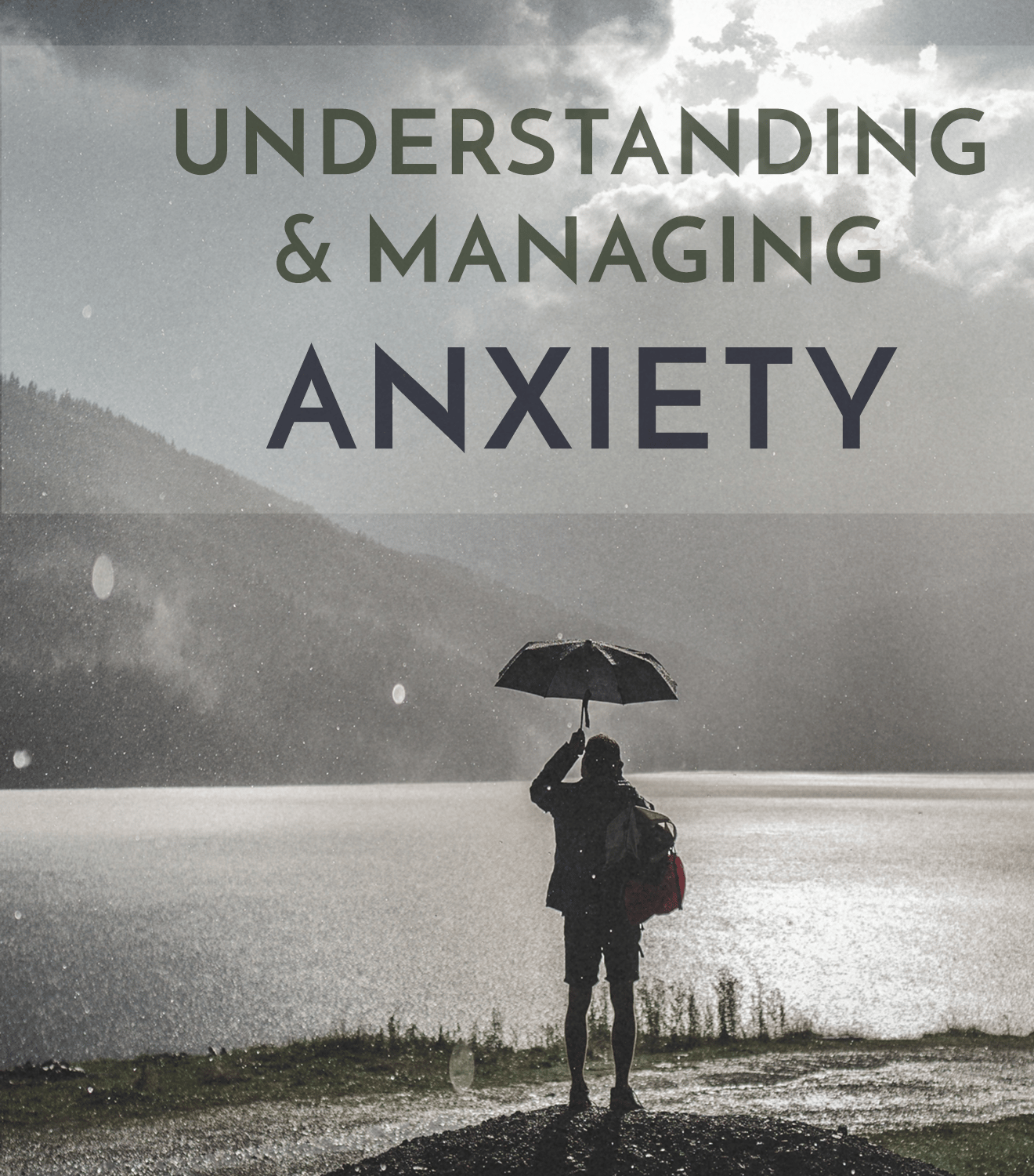 Understanding and Managing Anxiety