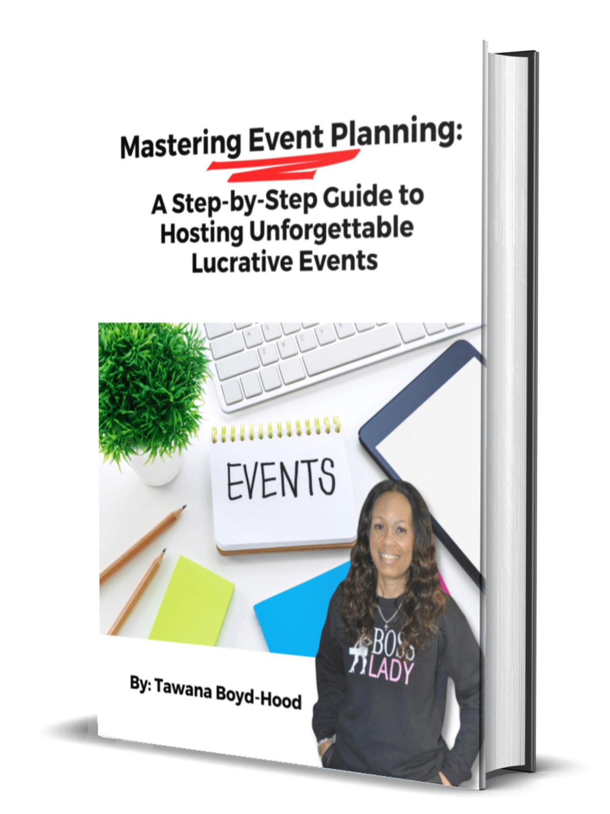 Mastering Event Planning: A Step-by-Step Guide to Hosting Unforgettable Lucrative Events - Payhip