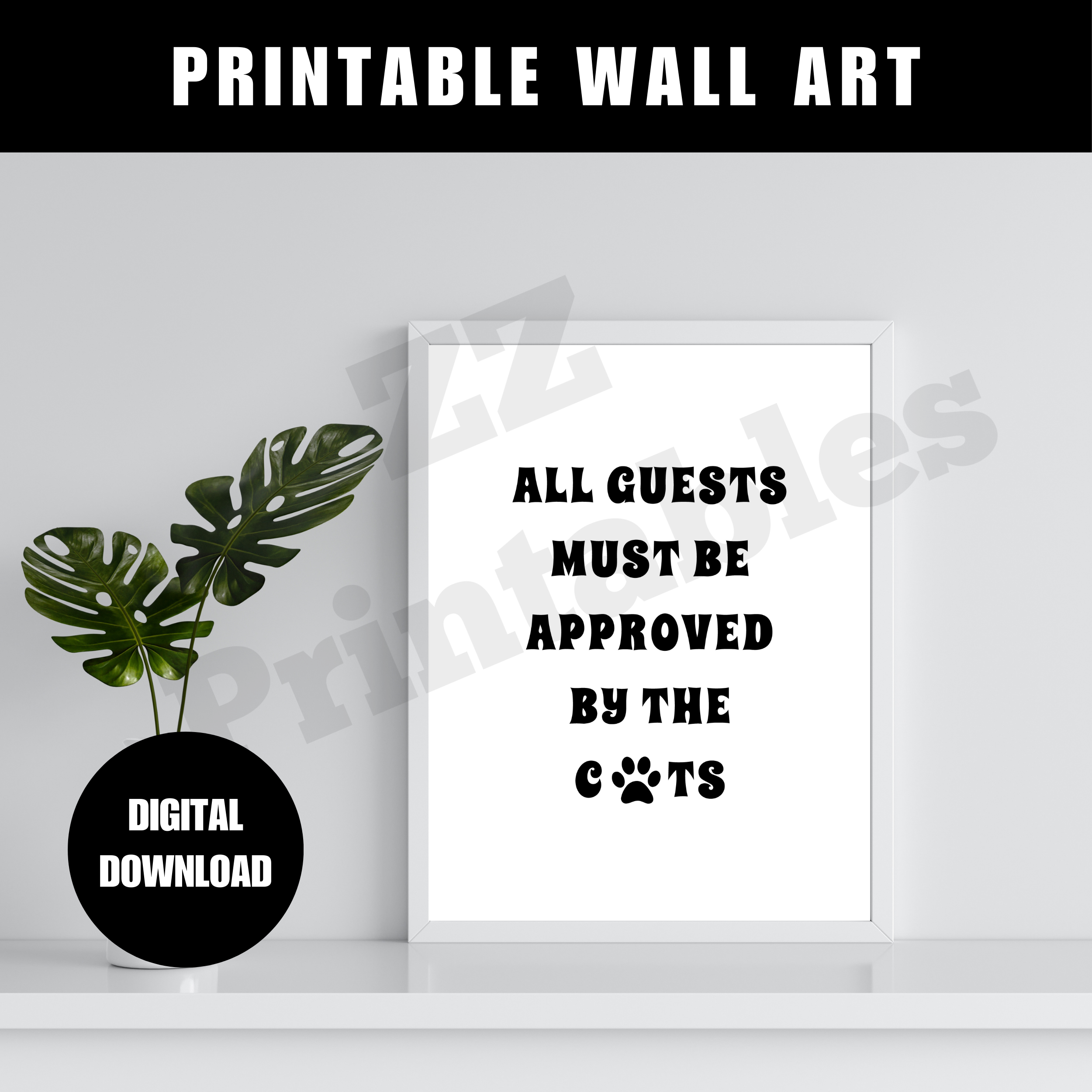 All Guests Must Be Approved By The Cats Paw Print Poster Trendy White Black Typography Text ...