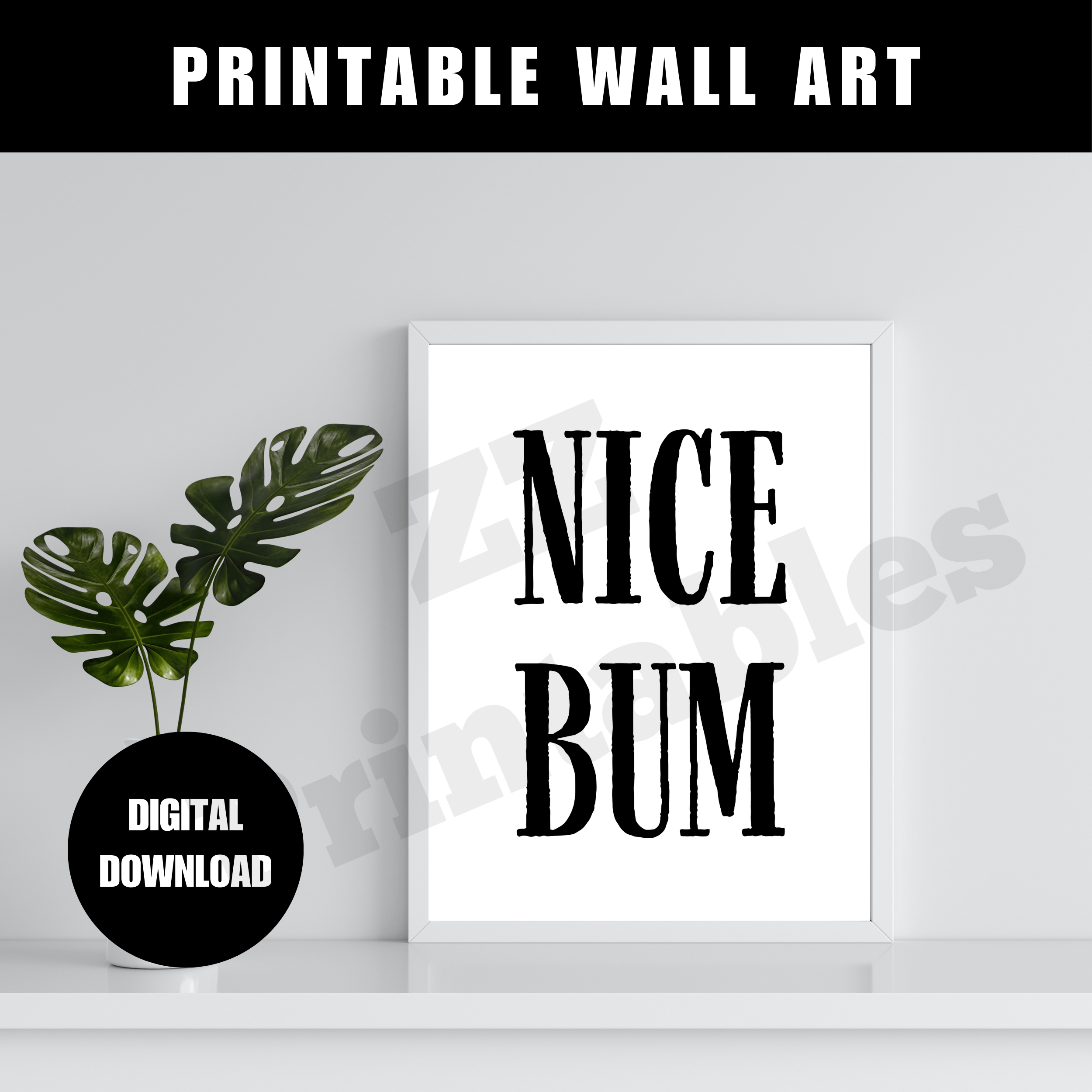 Nice Bum Bathroom Sign Print Funny Guest Toilet Wall Art Quote Poster ...