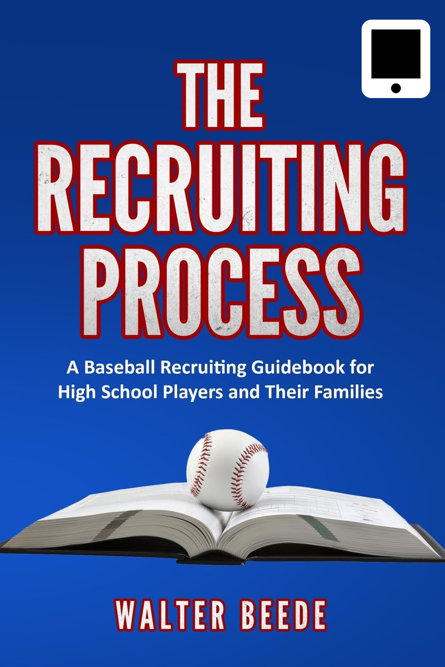 The Recruiting Process: A Baseball Recruiting Guidebook for High School ...