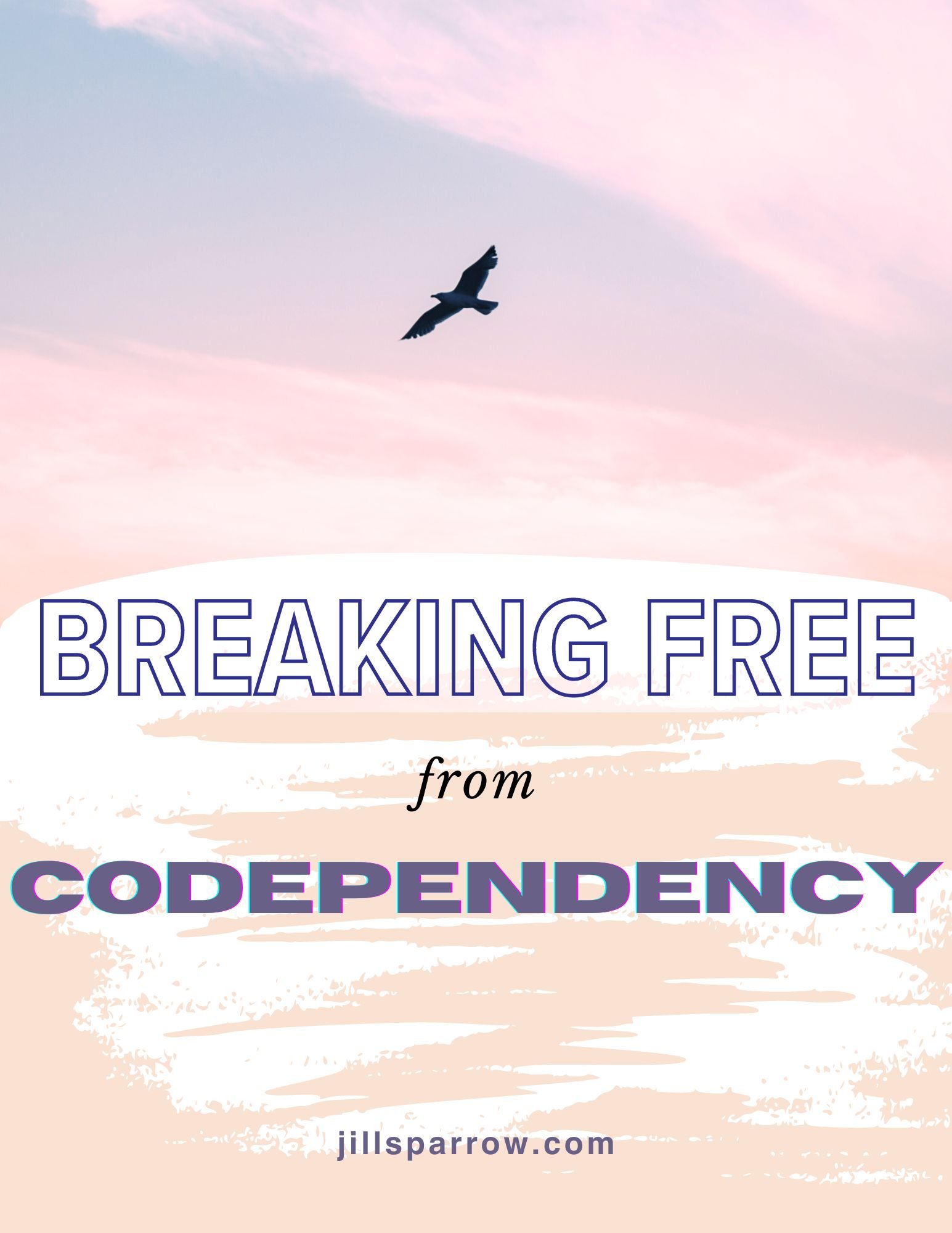 Breaking Free From Codependency - Payhip