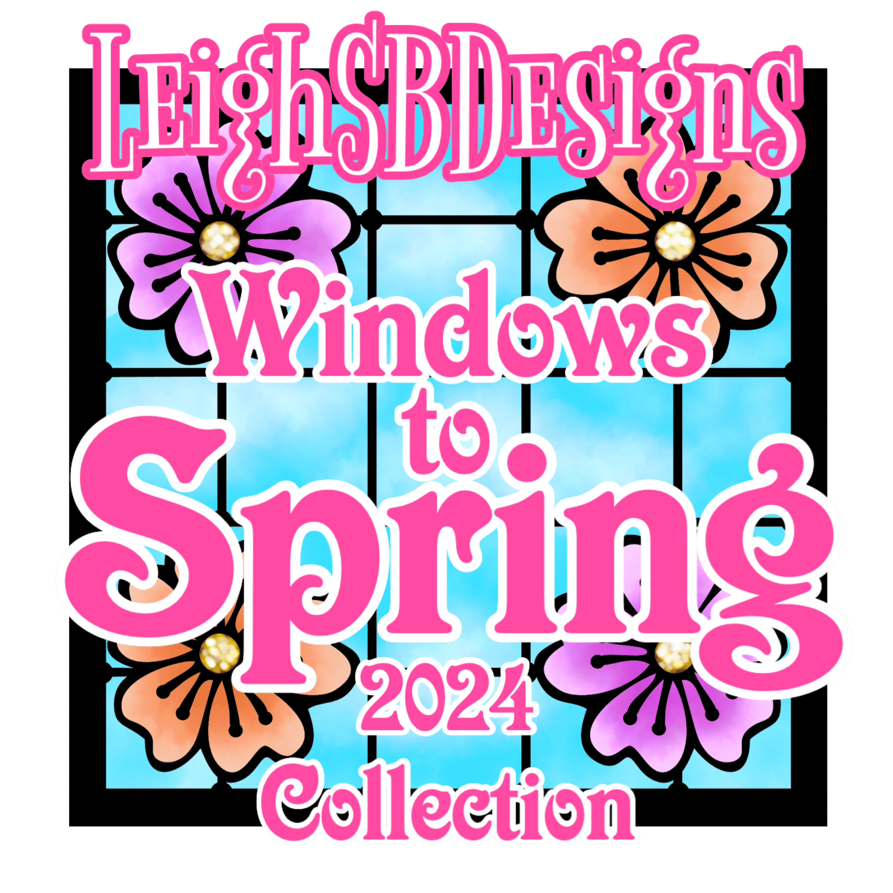 LeighSBDesigns Digi Stamps & SVG Cutz - Windows to Spring 2024 Collection
