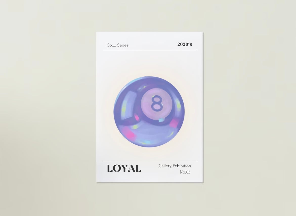 LOYAL Poster | No.03 from Coco Series - Payhip