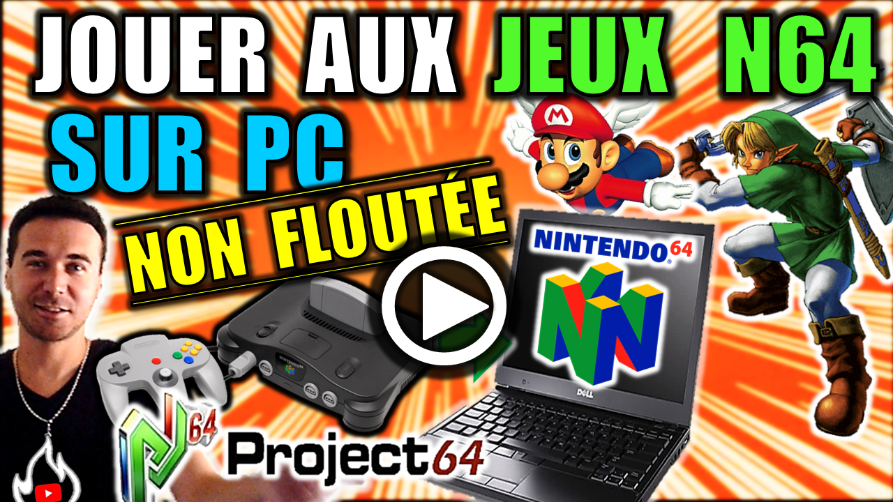 COMMENT JOUER À LA NINTENDO 64 SUR SON PC ? (VERSION INTÉGRALE NON FLOUTÉE !) - Payhip