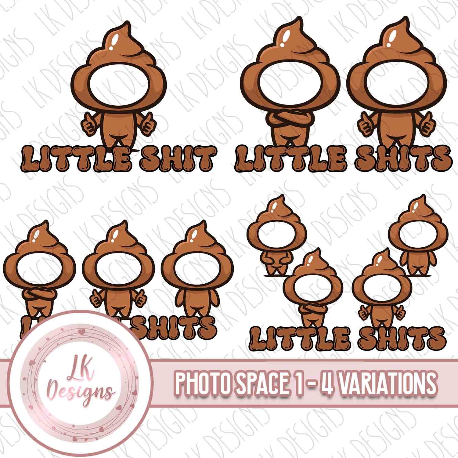 Little shits 1 - 4 photo spaces variations - Payhip