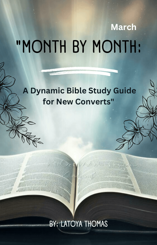 "March" Month by Month A Dynamic Bible Study Guide for New Converts ...