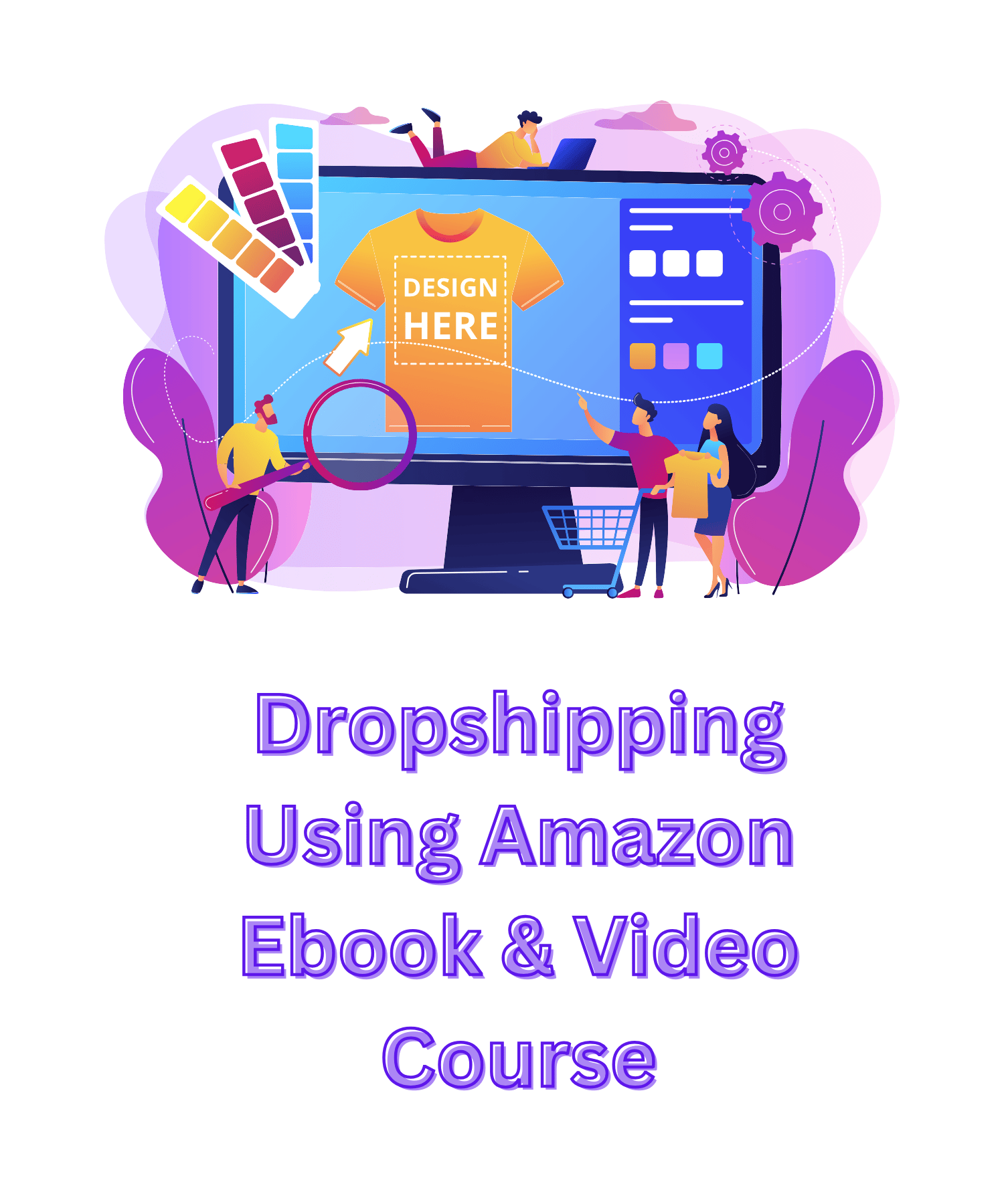 Dropshipping Using Amazon: Ebook & Video Course - Payhip