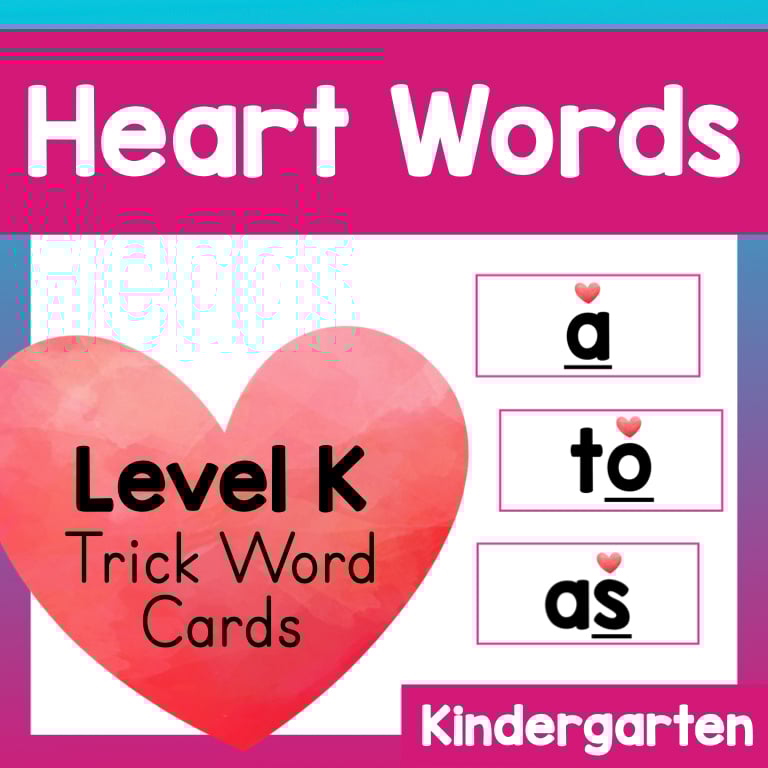 Heart Words - Level K - Kindergarten Trick Words
