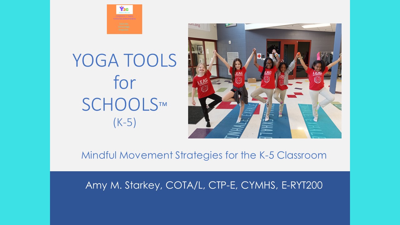 YOGA TOOLS for SCHOOLS (K-5) on-demand webinar (1 hour/0.1 CEUs/1.25 ...