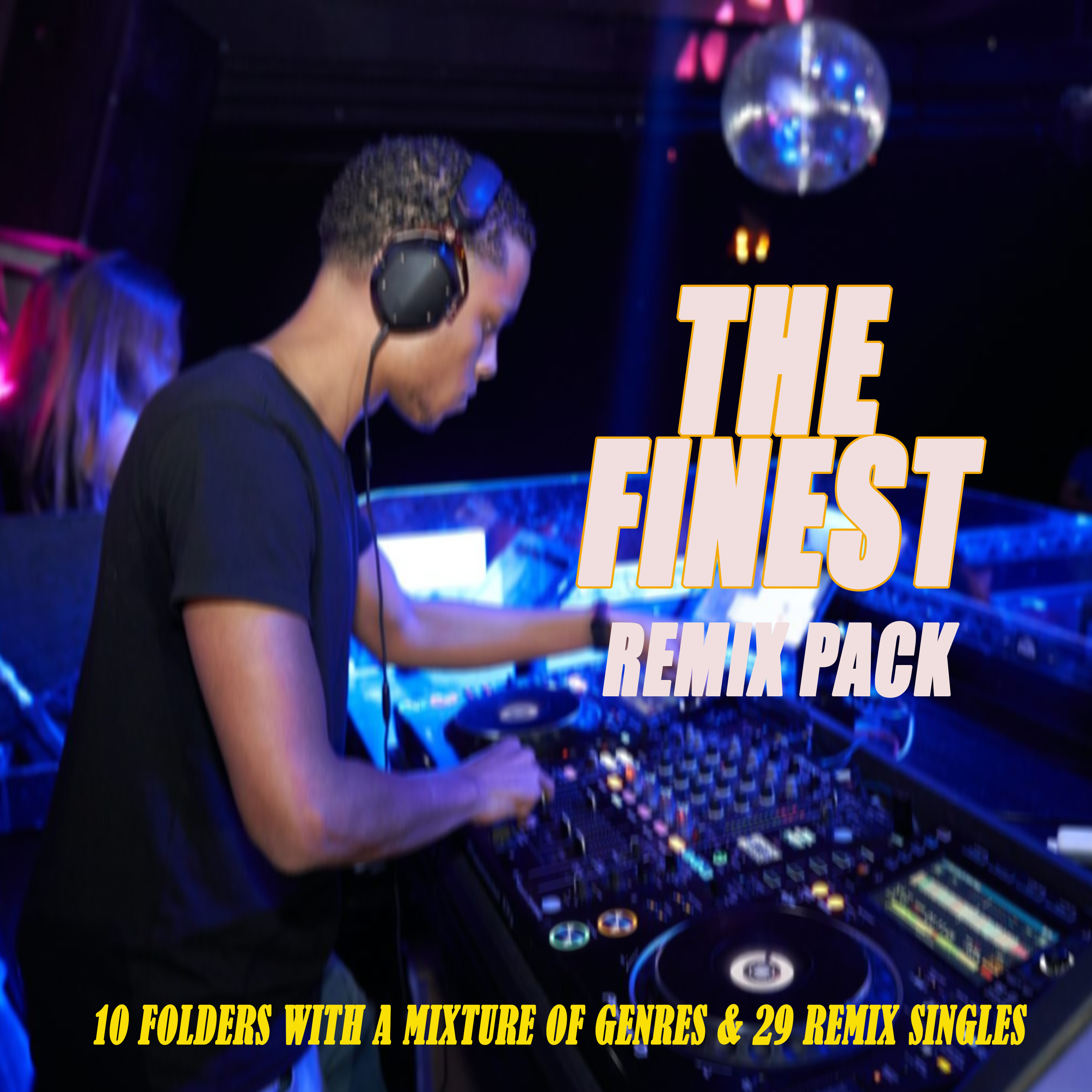 THE FINEST EXCLUSIVE REMIX PACK 2024 - Payhip