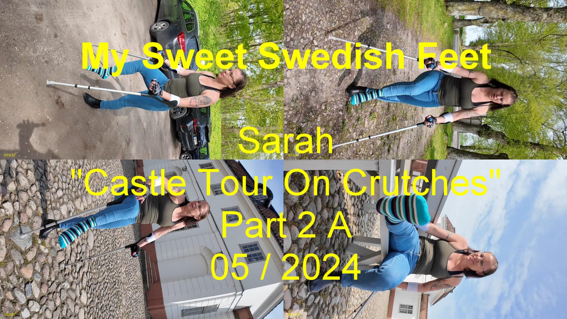 2025-01-05 Sarah - Castle Tour On Crutches - Part 2 A (05-2024) - Payhip