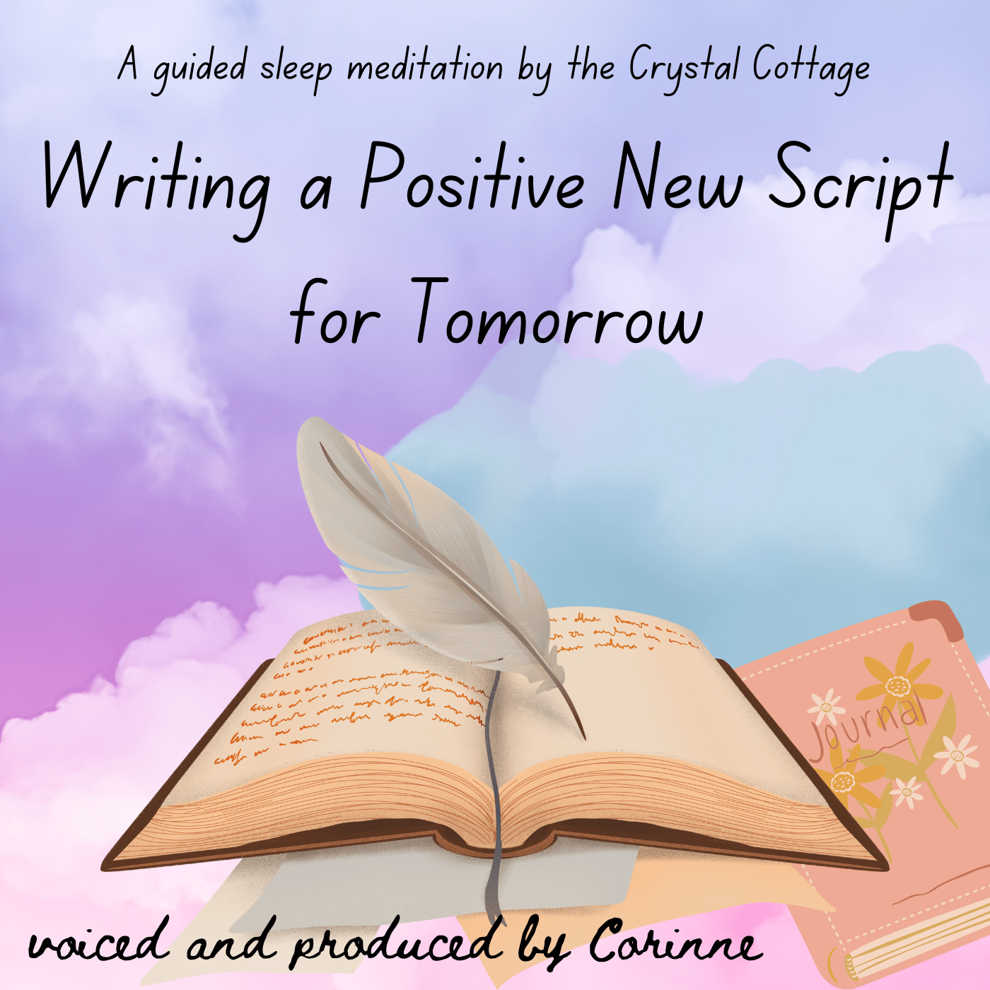 Write a positive new script for tomorrow - a 15 minute guided sleep ...