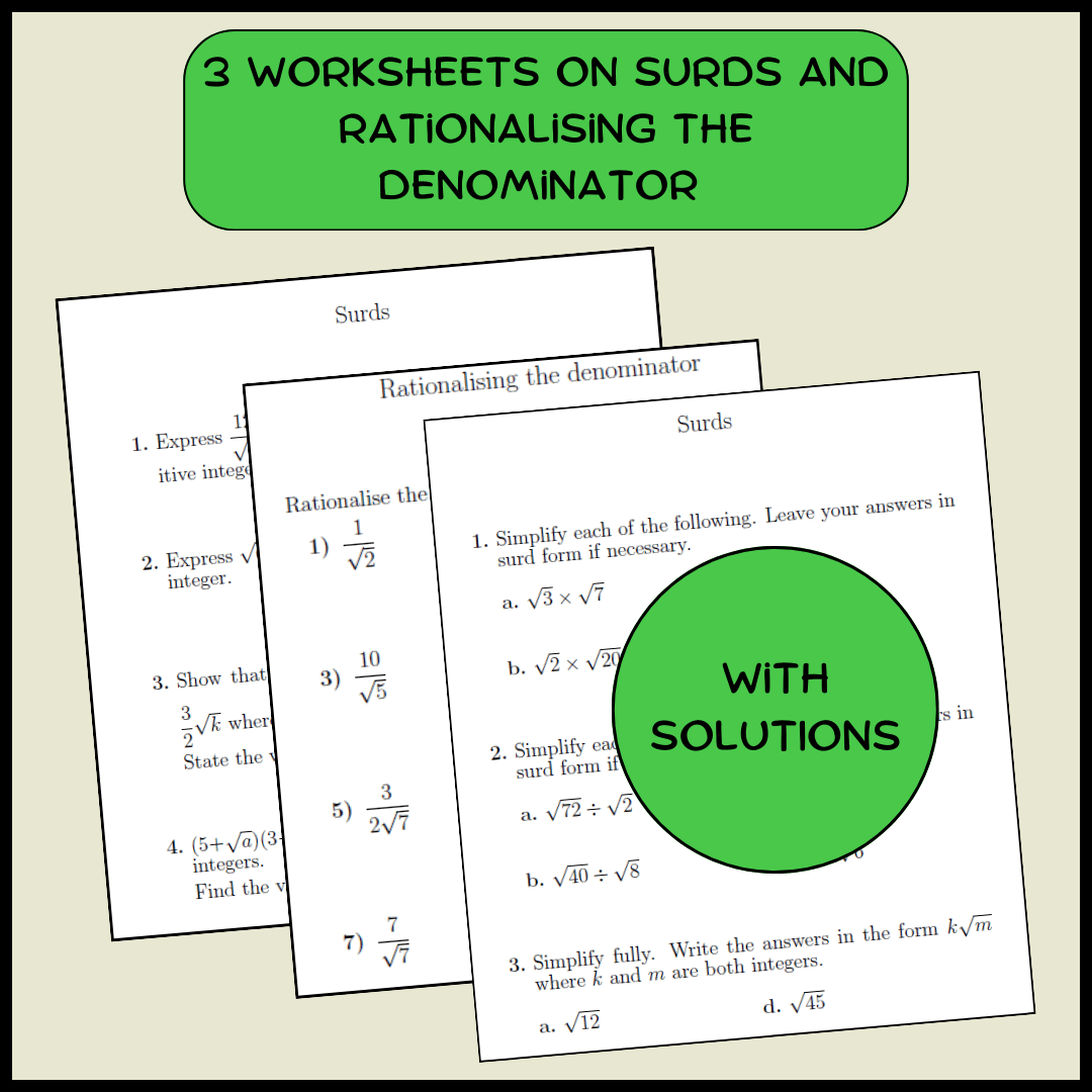 3 Worksheets on Surds and Rationalising the Denominator (with solutions)