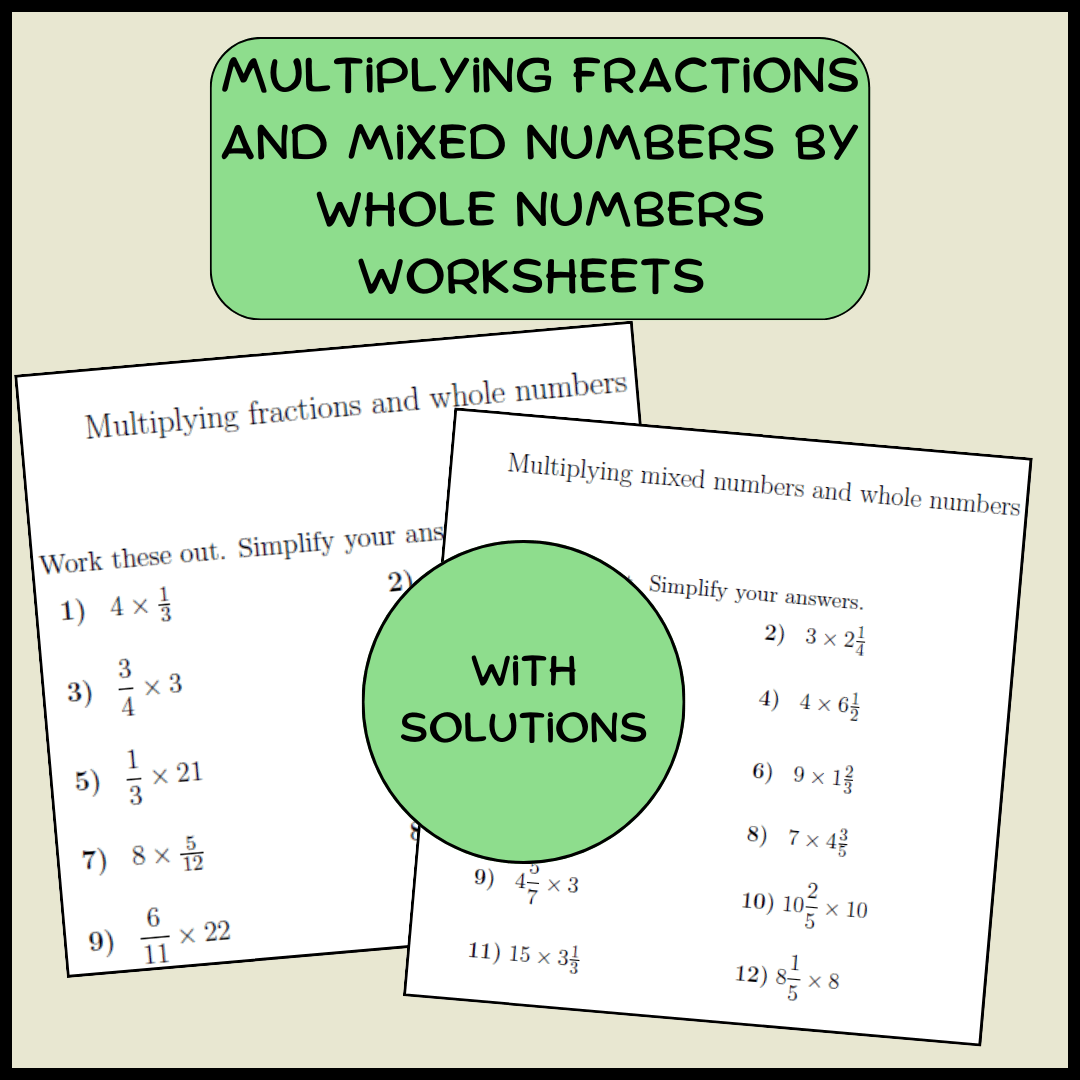 Multiplying fractions and mixed numbers by whole numbers worksheets ...