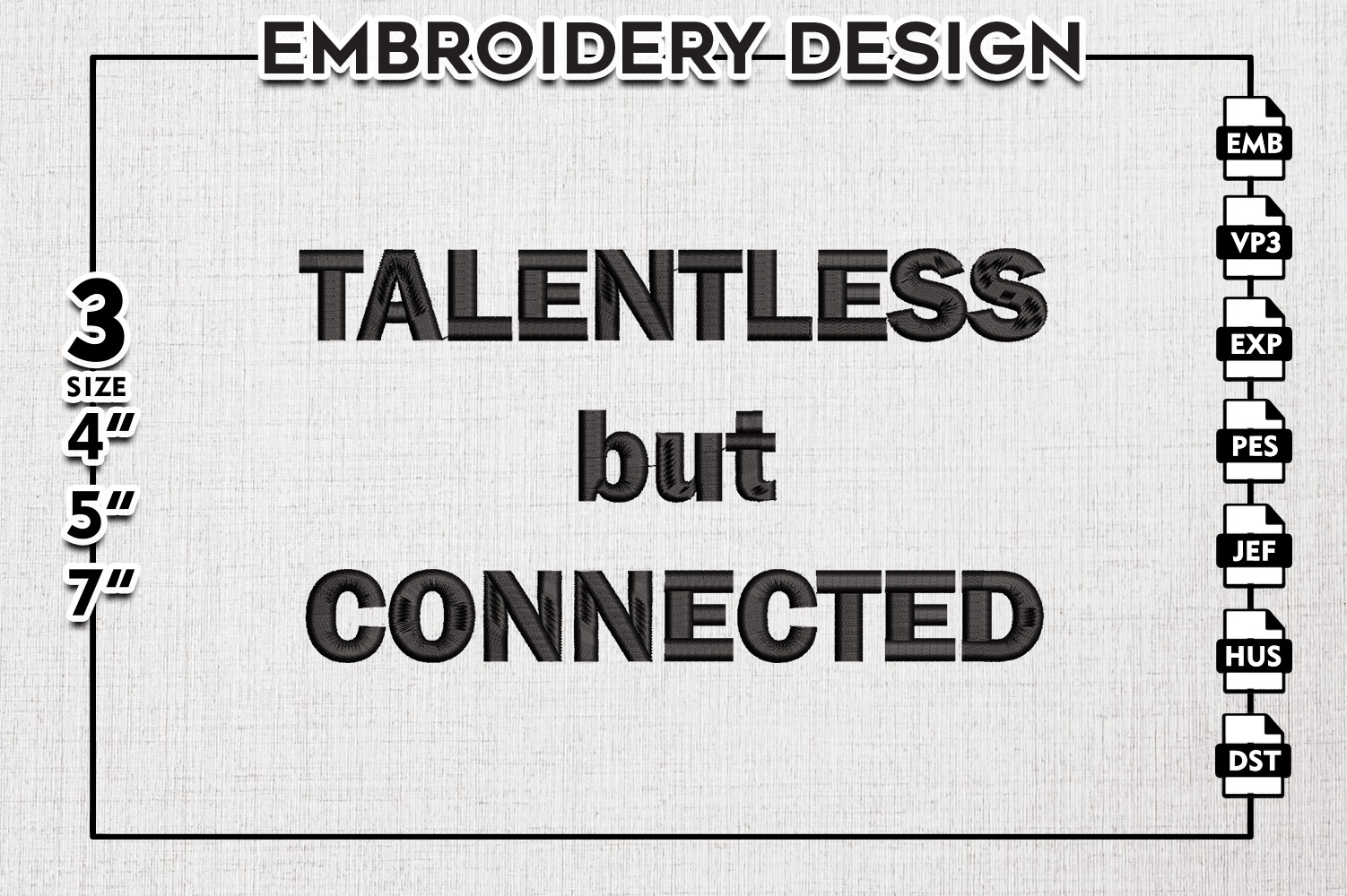 Talentless But Connected Embroidery Files, Funny Quote Embroidery ...