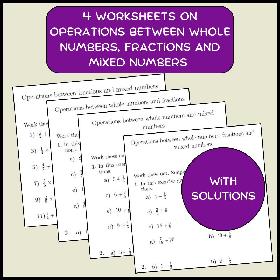 4 worksheets on operations between whole numbers, fractions and mixed ...