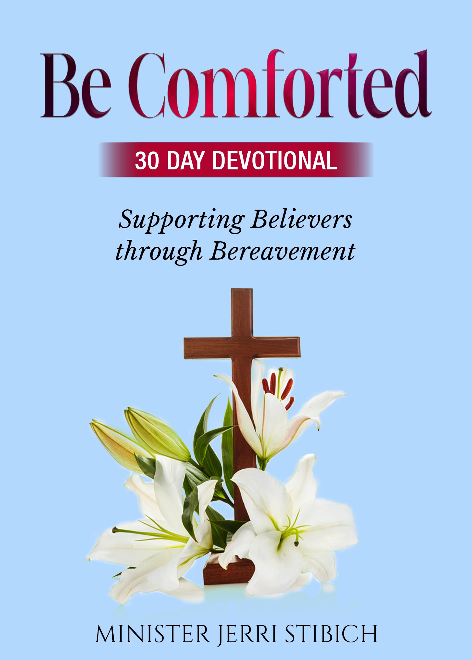 Be Comforted: A 30 Day Devotional/Case of 50 ($5.50 per book) - Payhip