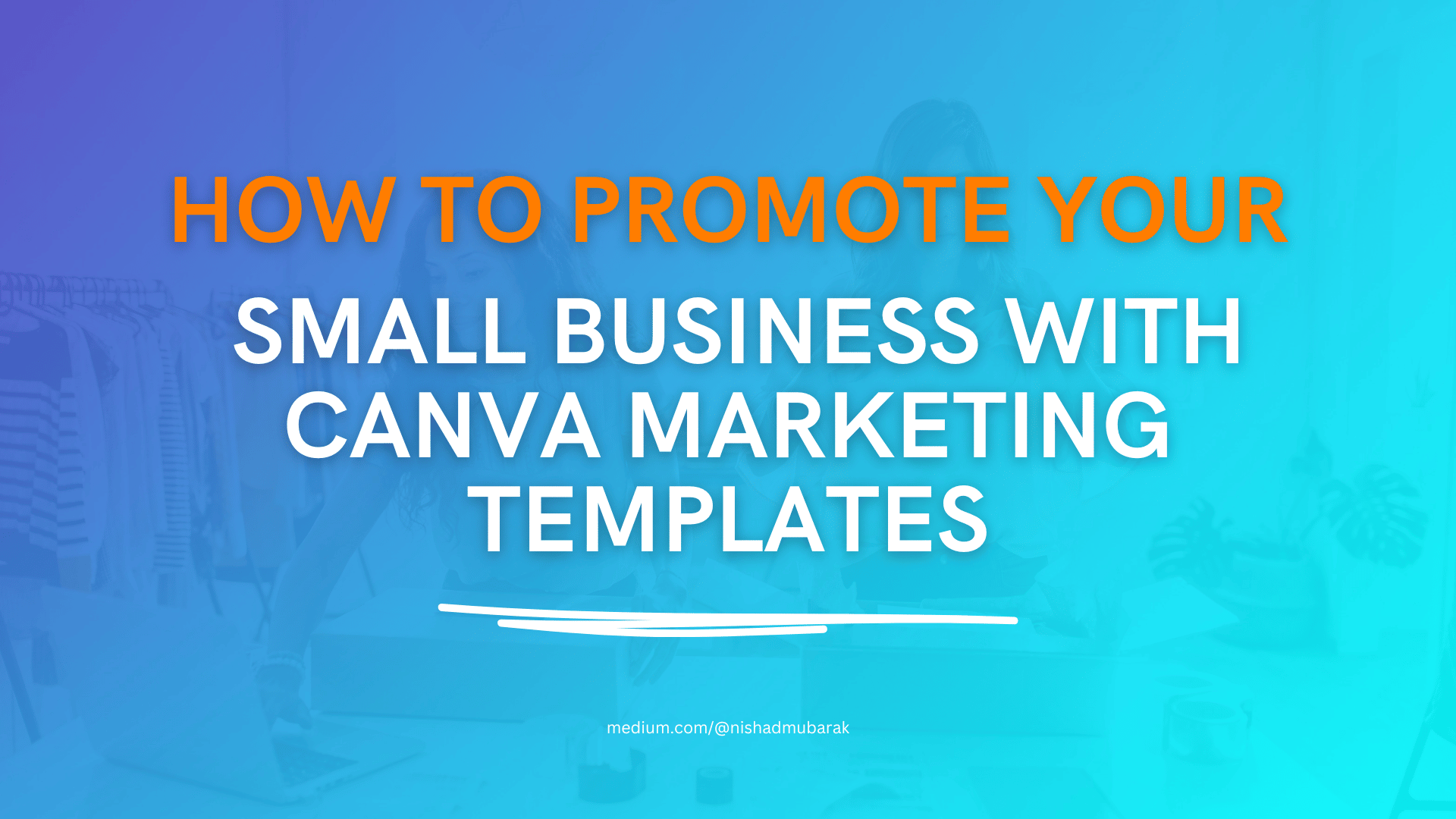 How To Boost Your Small Business With Canva Marketing Templates - Payhip