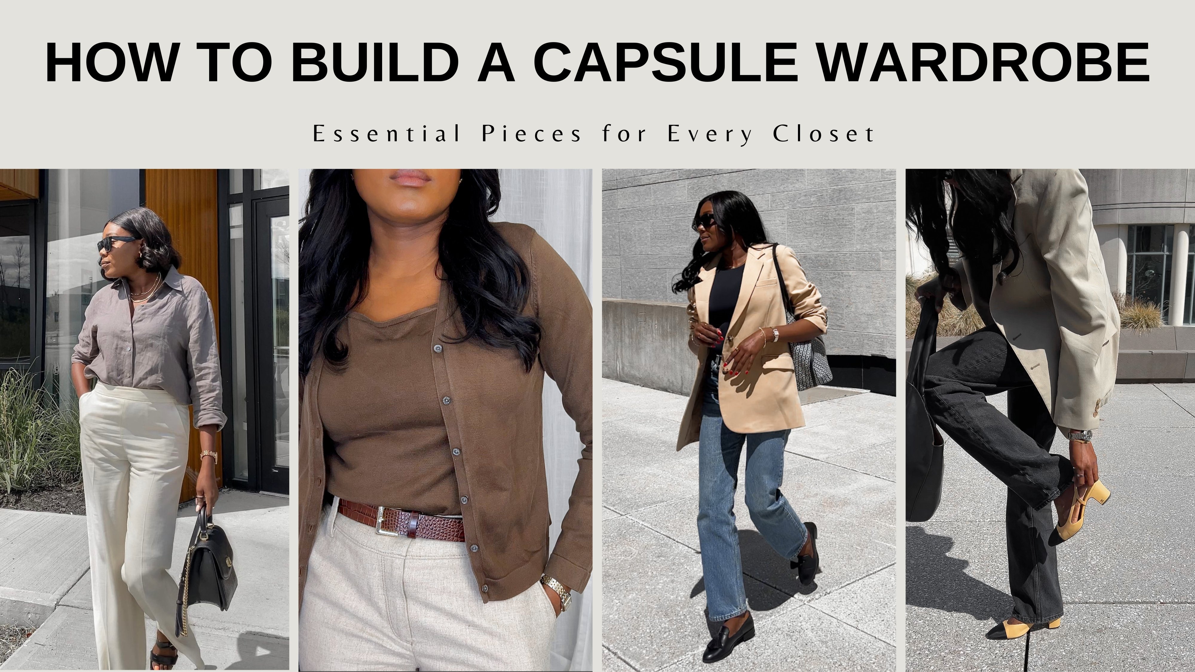How to Build a Capsule Wardrobe | Essential Pieces for Every Closet