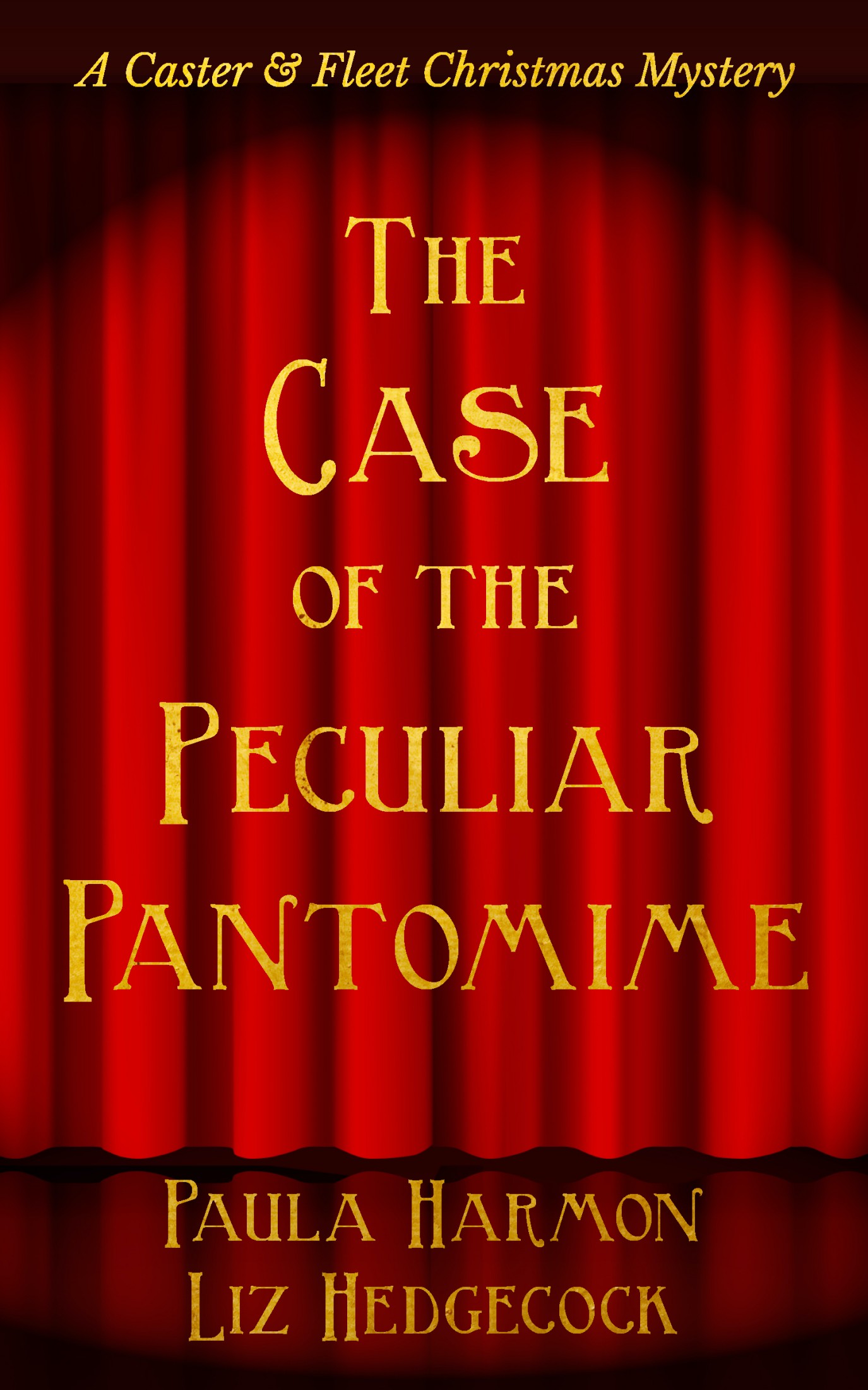 The Case of the Peculiar Pantomime: a Caster and Fleet Christmas ...