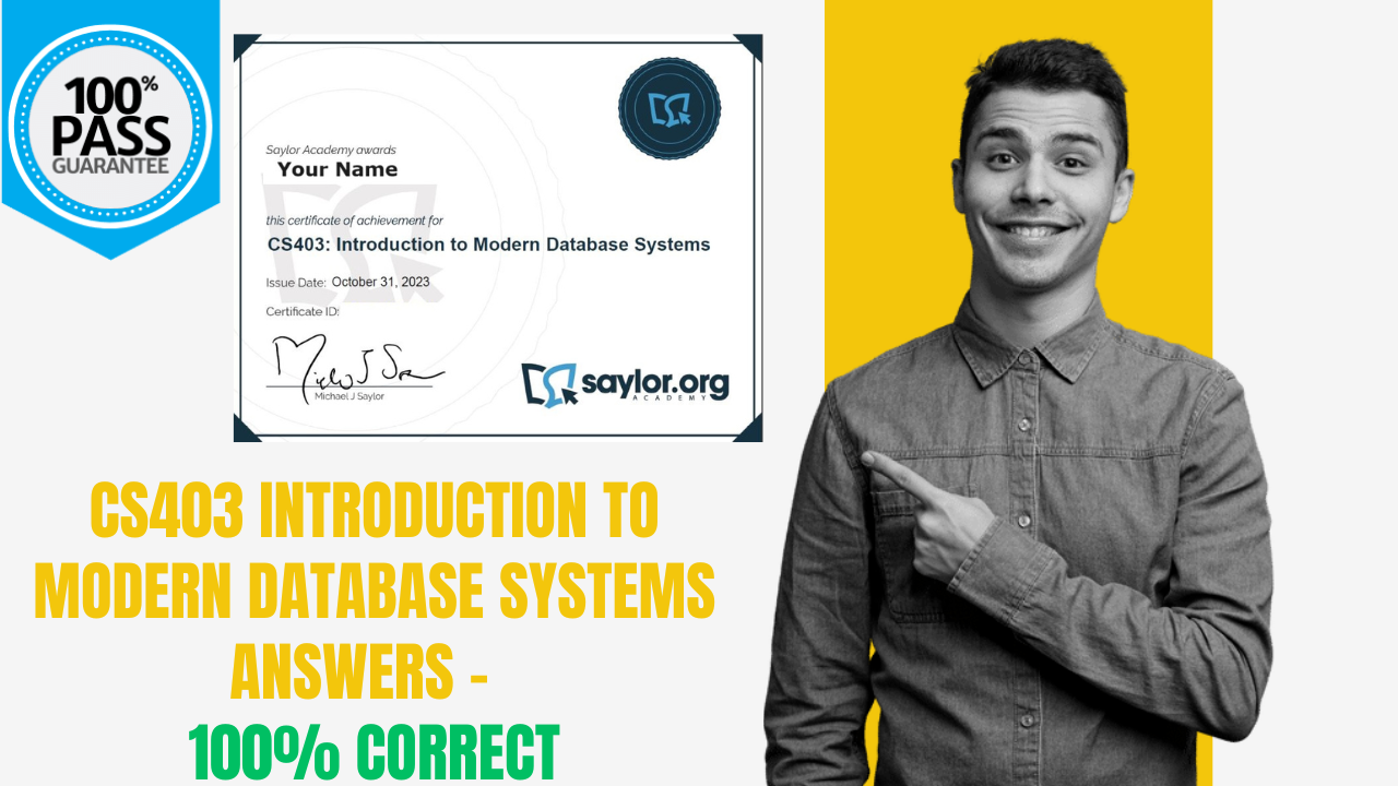 CS403 Introduction to Modern Database Systems Answers PDF - Payhip