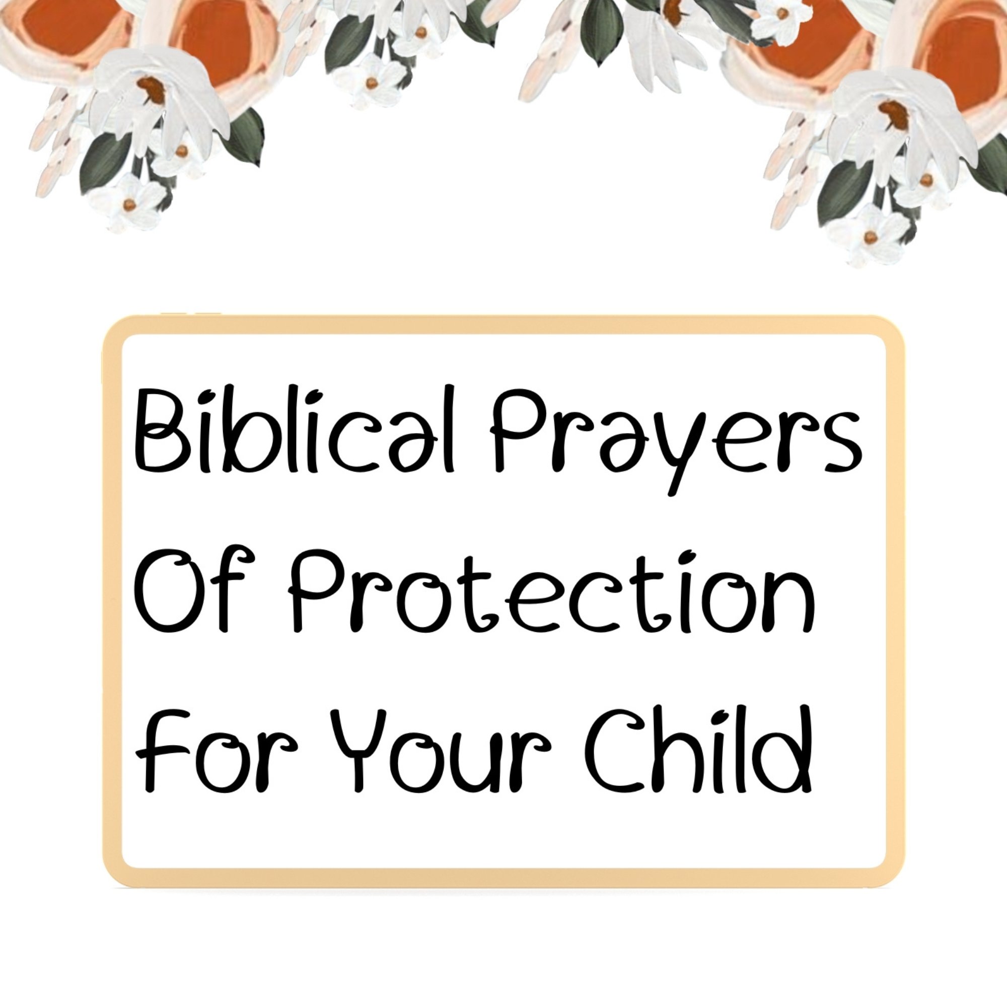 Biblical Prayers Of Protection For Your Child (Printable) - Payhip