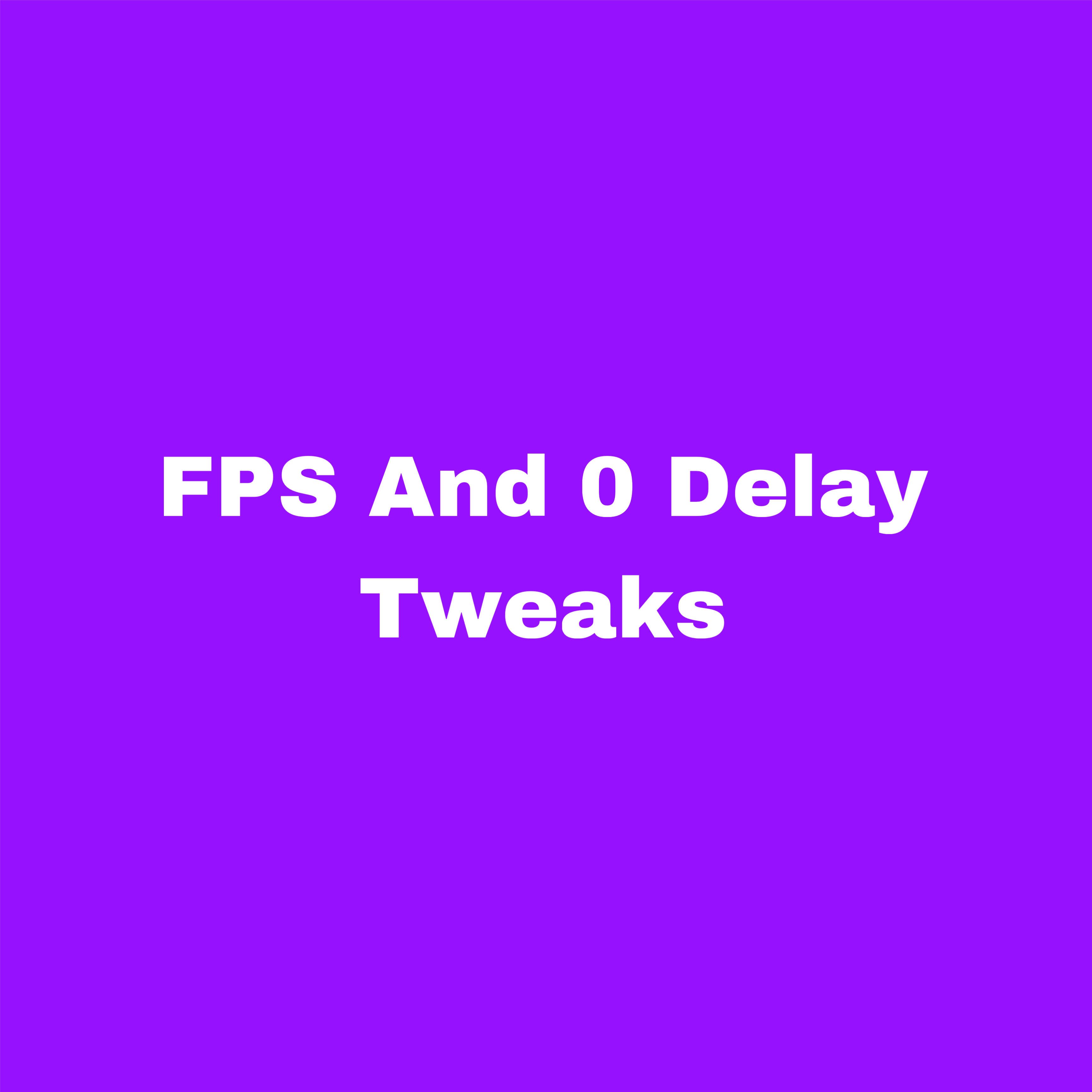 Rodey’s tweaks - FPS and 0 Delay Tweaks - Payhip