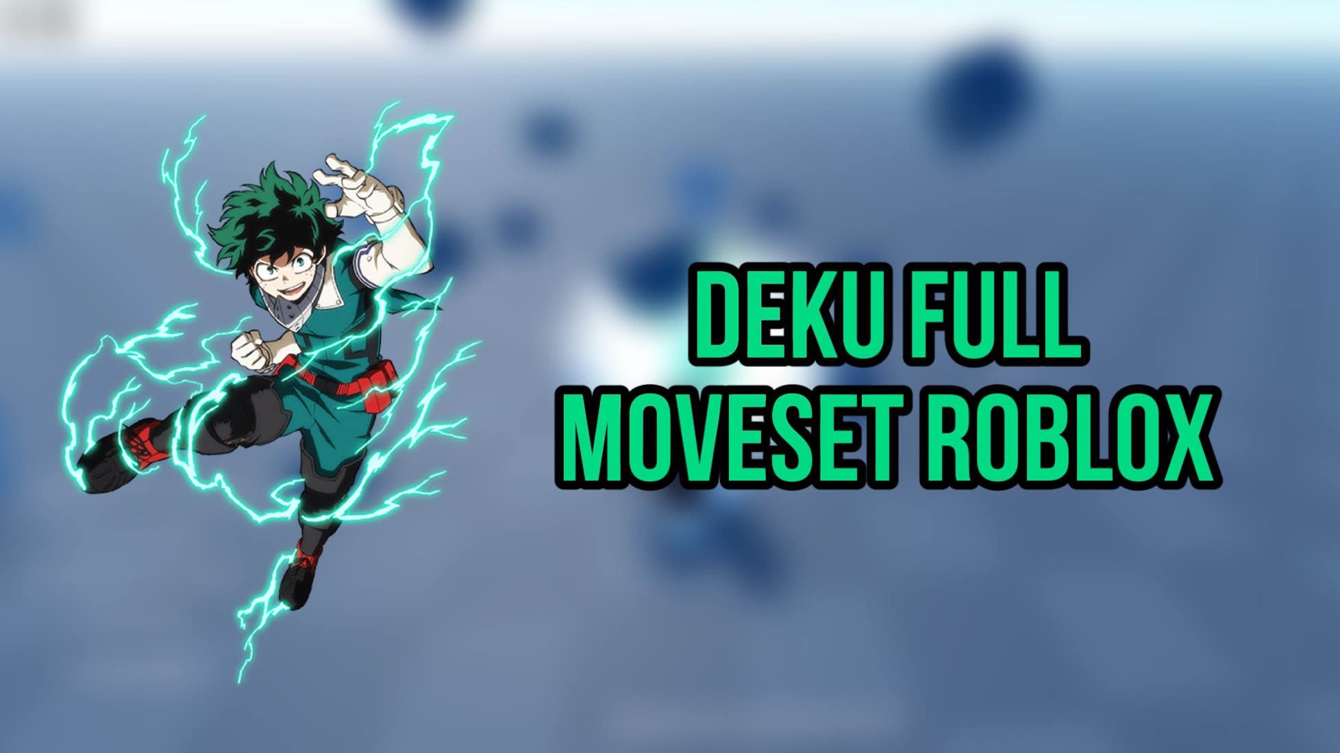 Deku Full Moveset | ROBLOX - Payhip