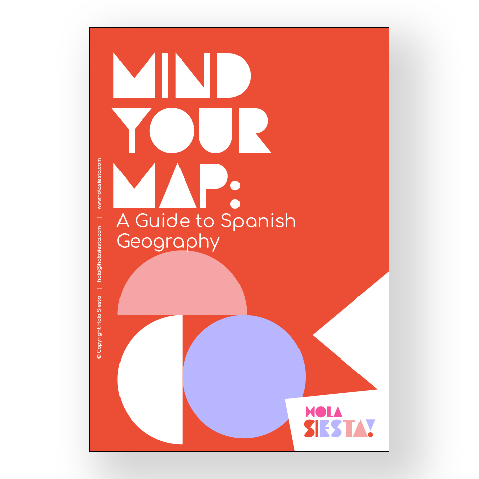 Mind your Map: A Guide to Spanish Geography