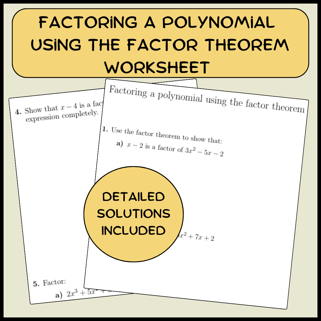 Factoring a polynomial using the factor theorem worksheet (with solutions)