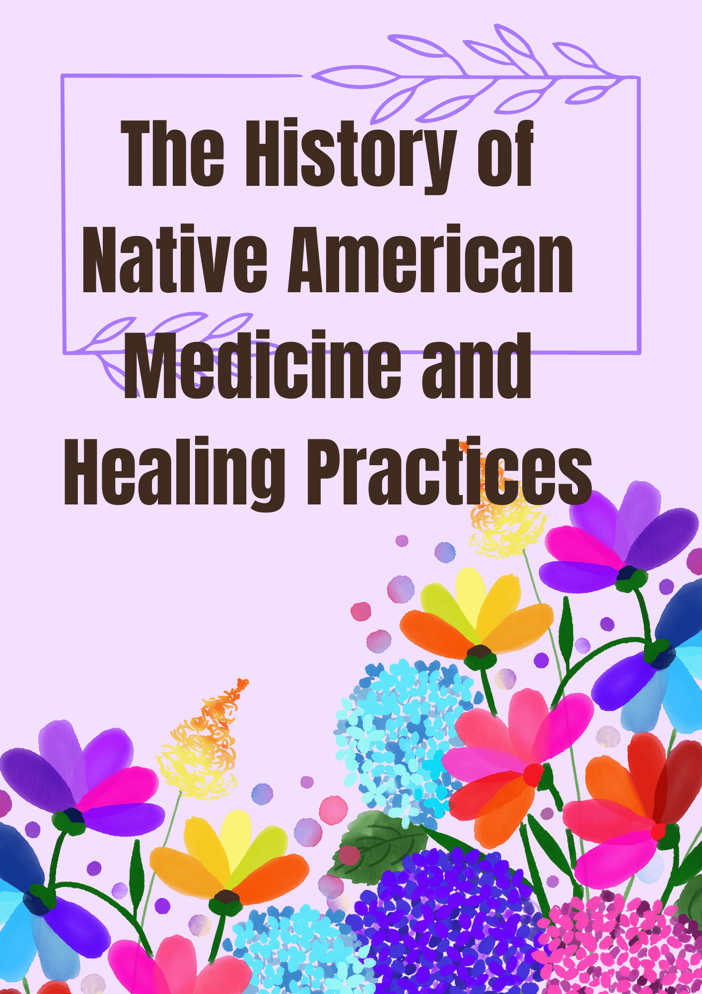 The History of Native American Medicine and Healing Practices - Payhip
