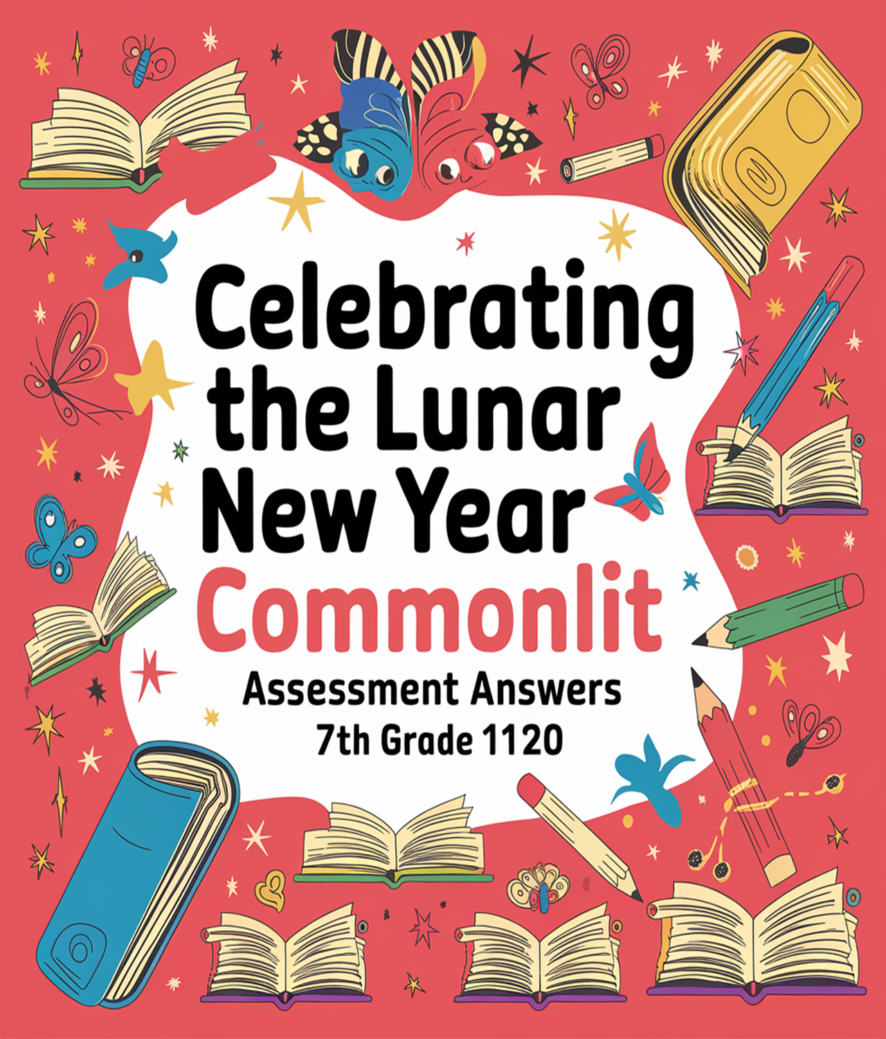 Celebrating The Lunar New Year Commonlit Assessment Answers Key 7th ...