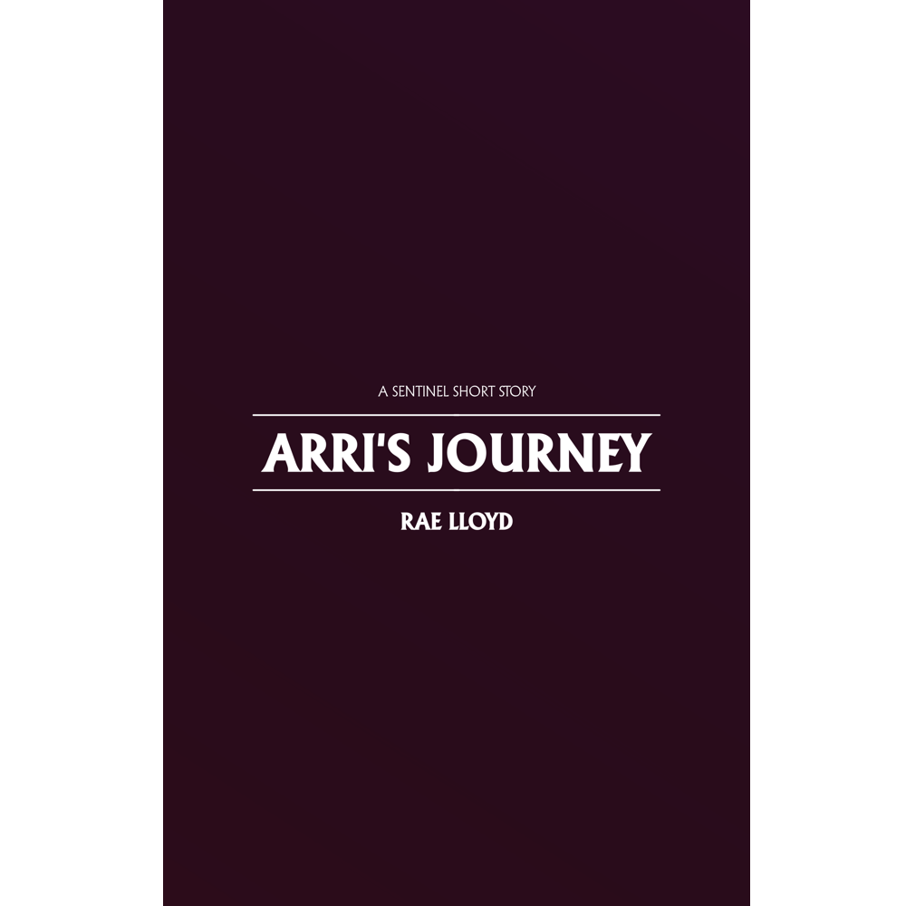 Arri's Journey - A Sentinel Short Story - Payhip