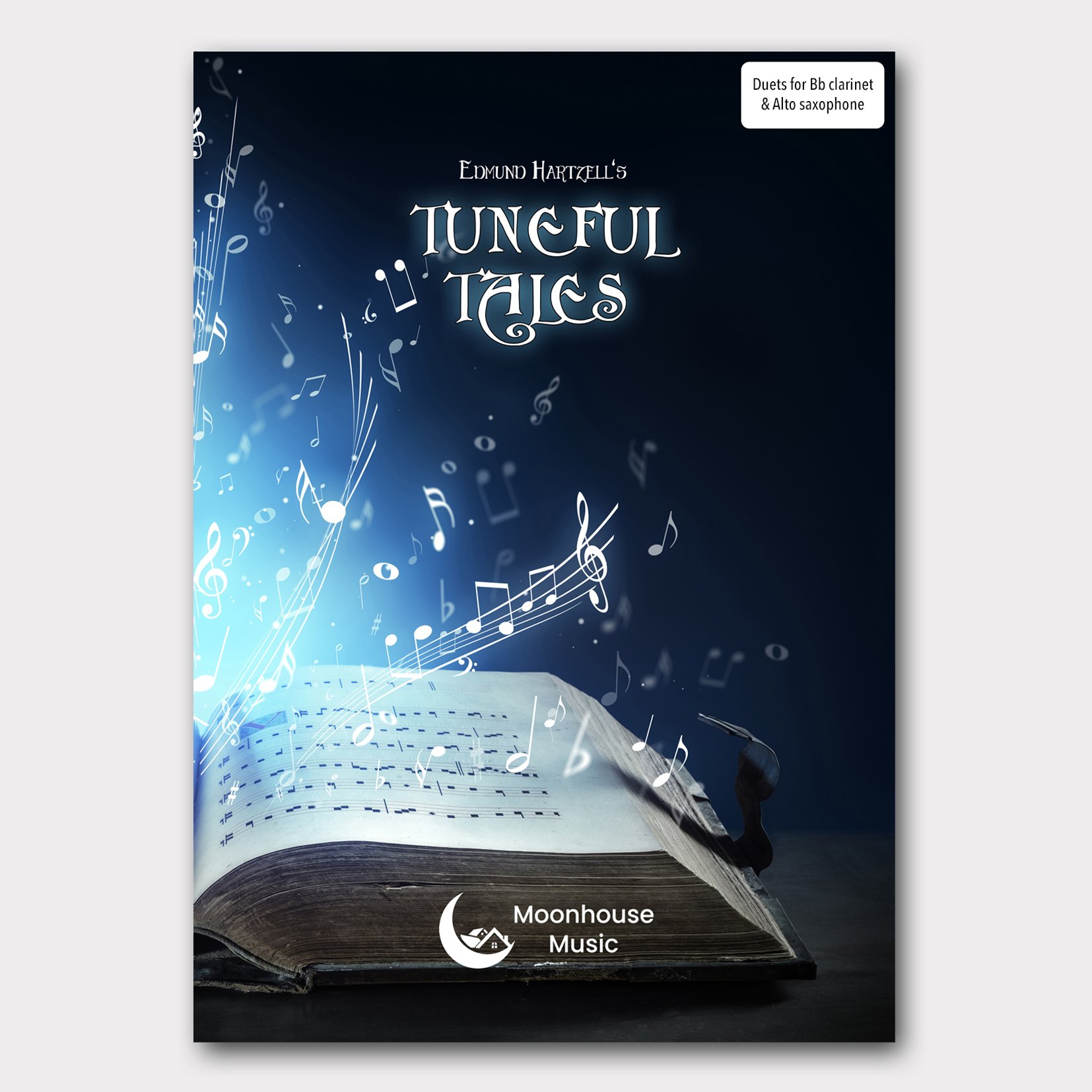 Tuneful Tales Bb clarinet/Alto Sax Duets (14 duets for Bb clarinet/Alto ...