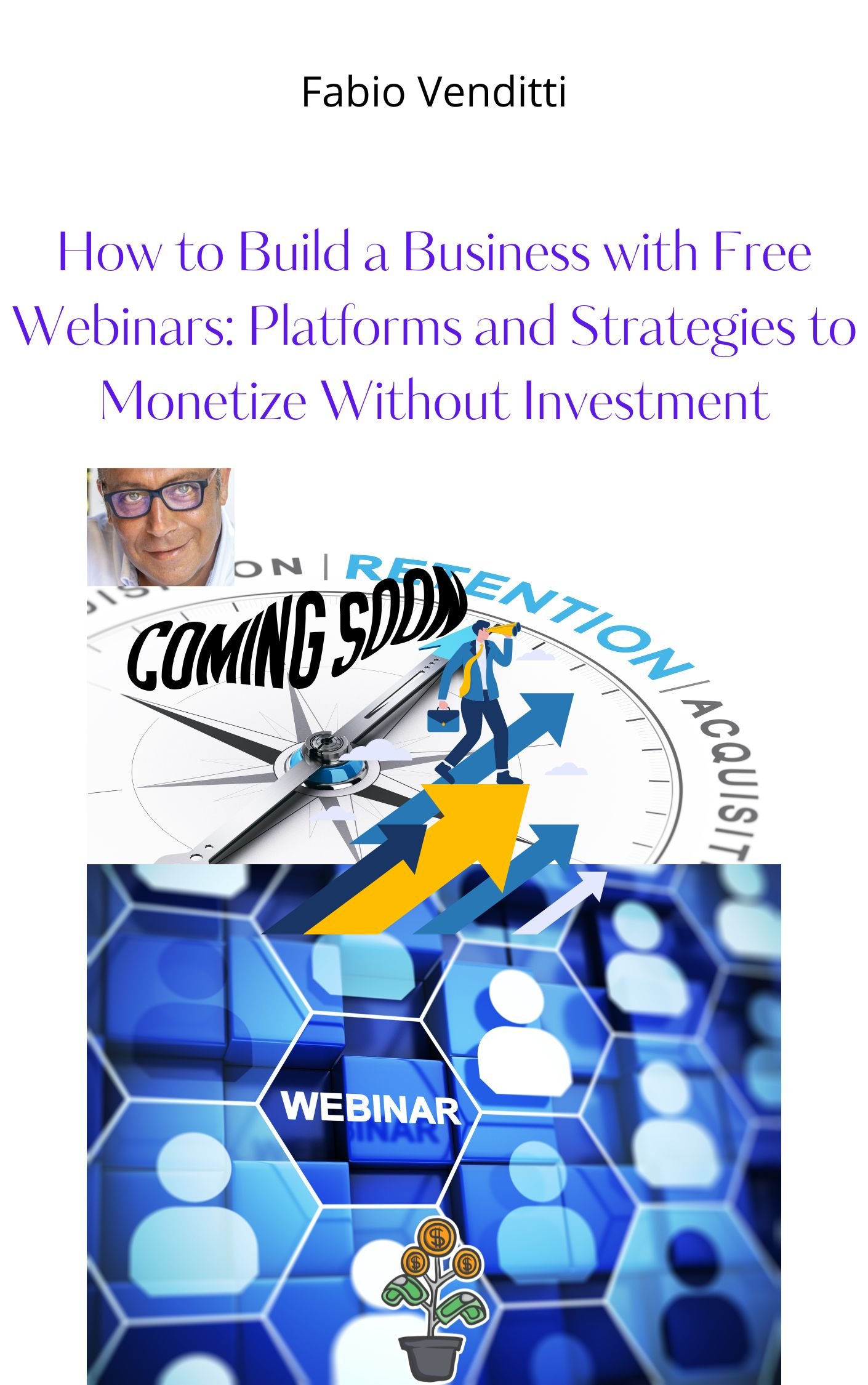 How to Build a Business with Free Webinars: Platforms and Strategies to ...