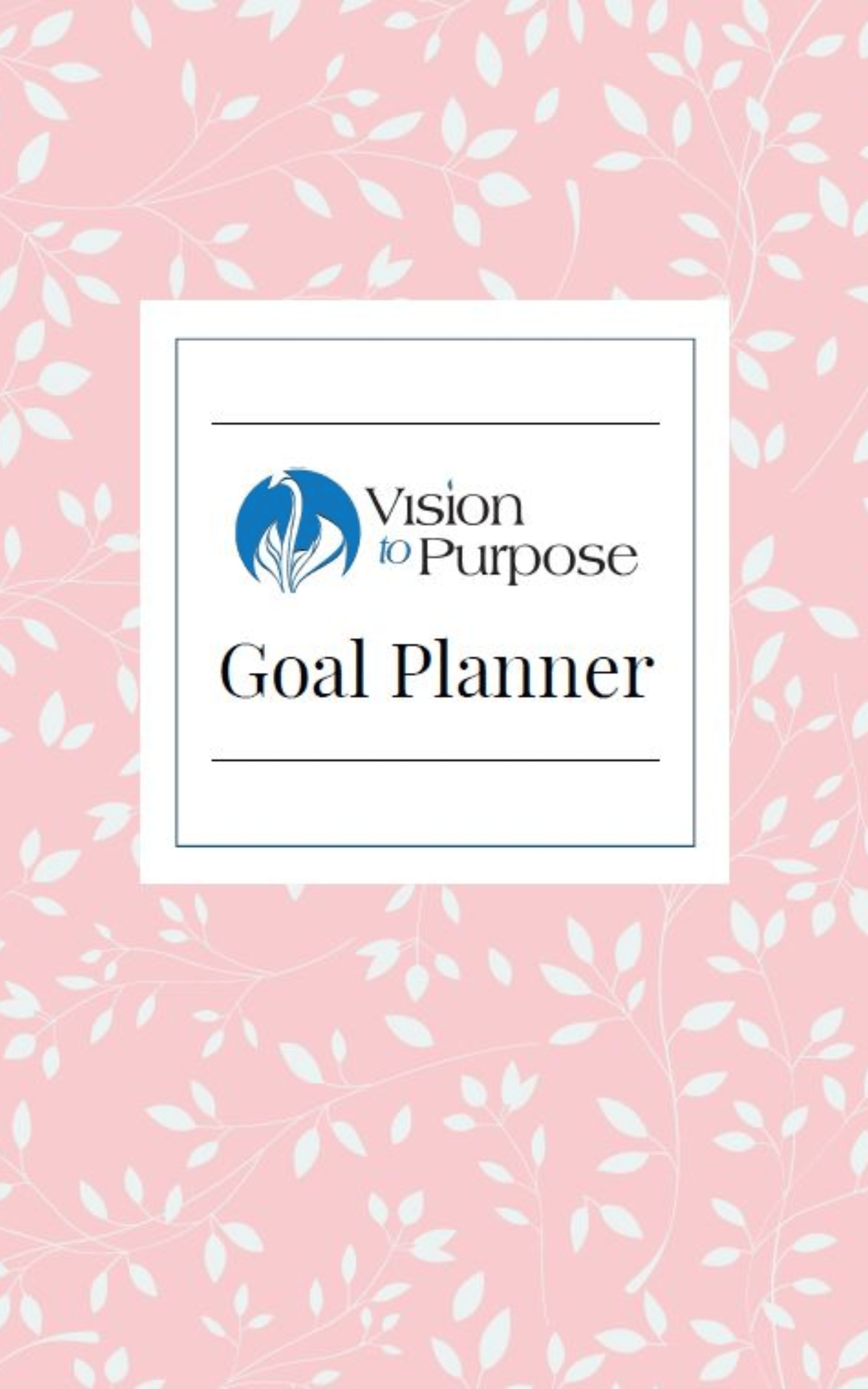 Vision to Purpose Goal Planner (Pink) - Payhip