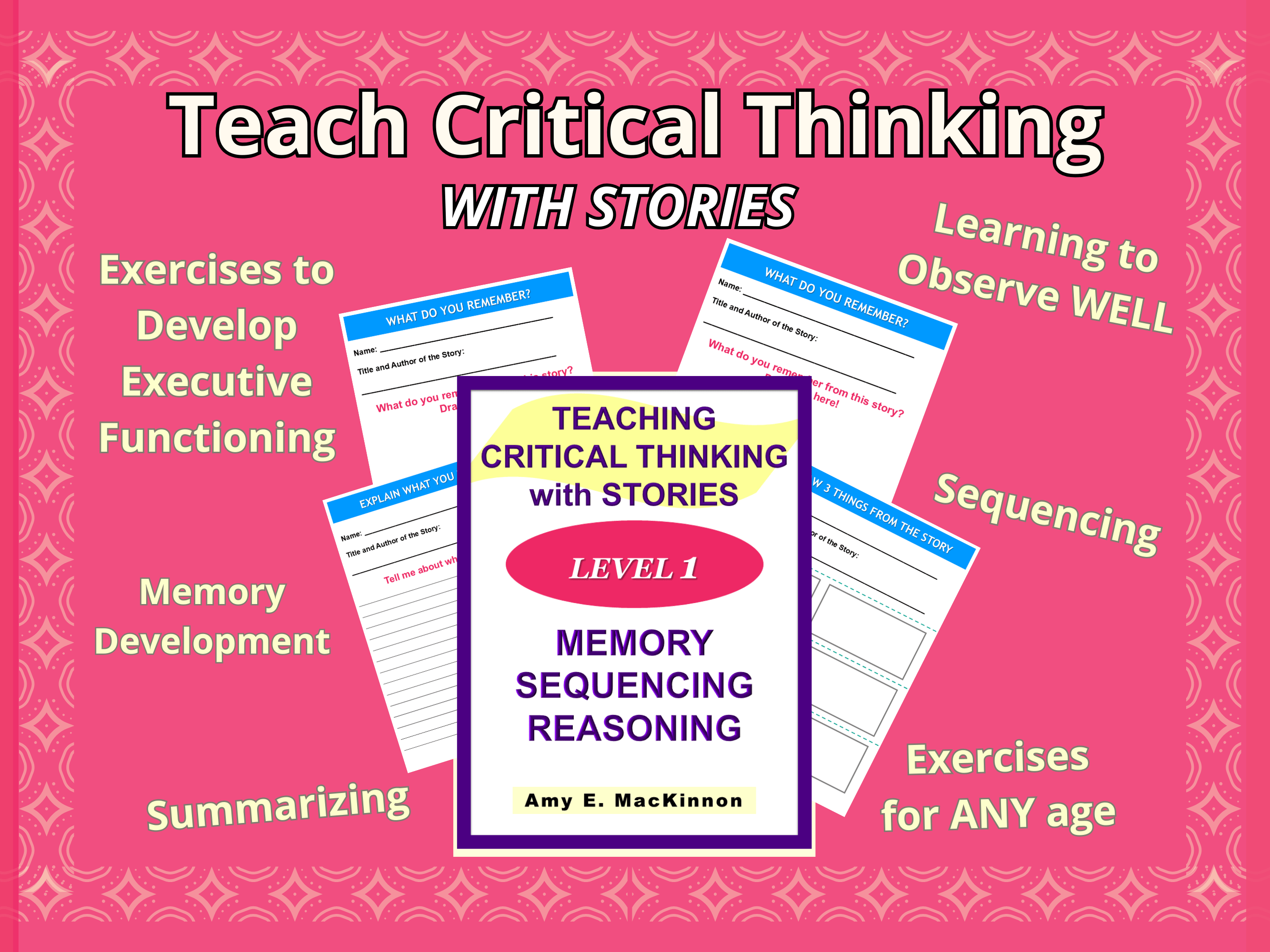 Teaching Critical Thinking with Stories Level 1: Memory, Sequencing ...