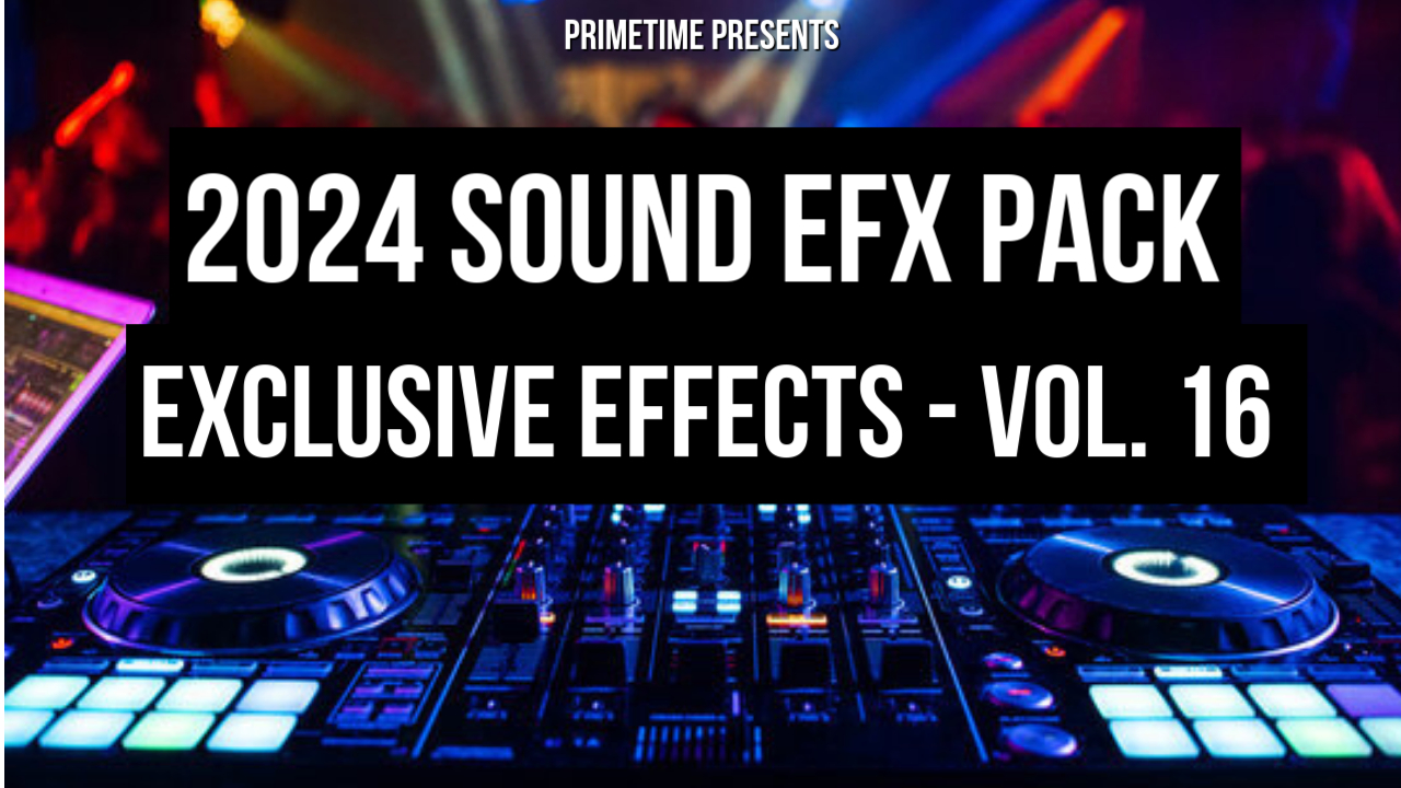 2024 SOUND EFX PACK - EXCLUSIVE EFFECTS - VOL. 16 - Payhip