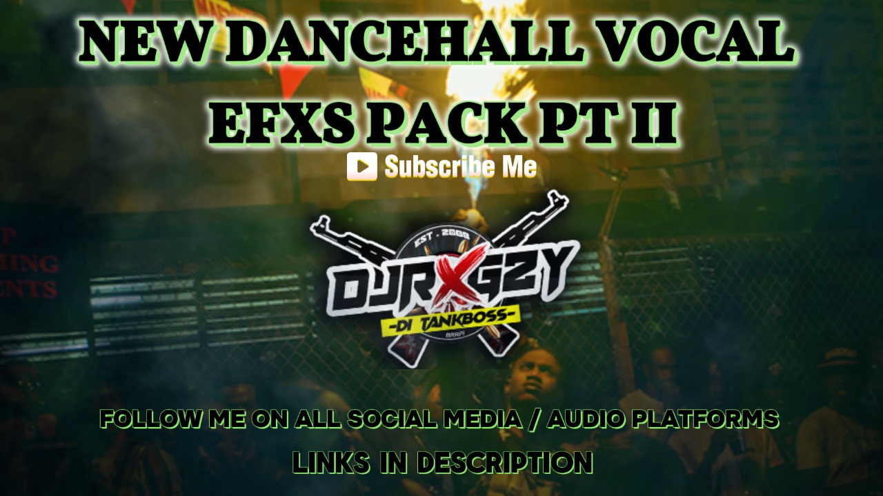 NEW DANCEHALL VOCAL EFX'S PACK - Payhip