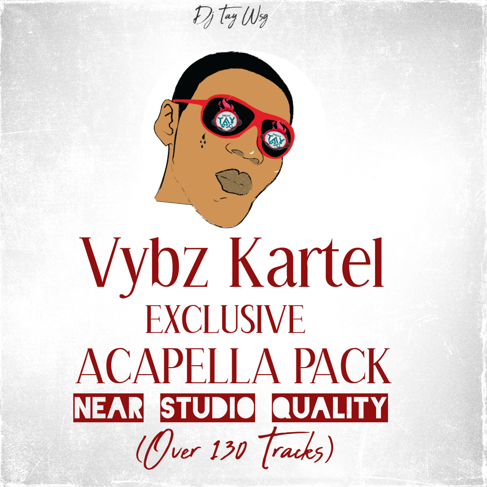 DJ TAY WSG - VYBZ KARTEL EXCLUSIVE ACAPELLA PACK VOL.2 2024 - Payhip