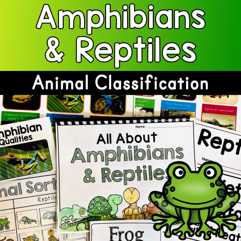 Animal Classification: Amphibians and Reptiles - Science & Writing
