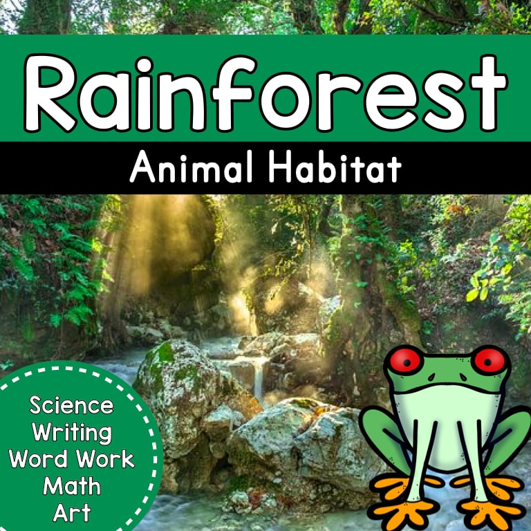 Rainforest Habitat and Animals - Science, Writing, Word Work, Math, & Art