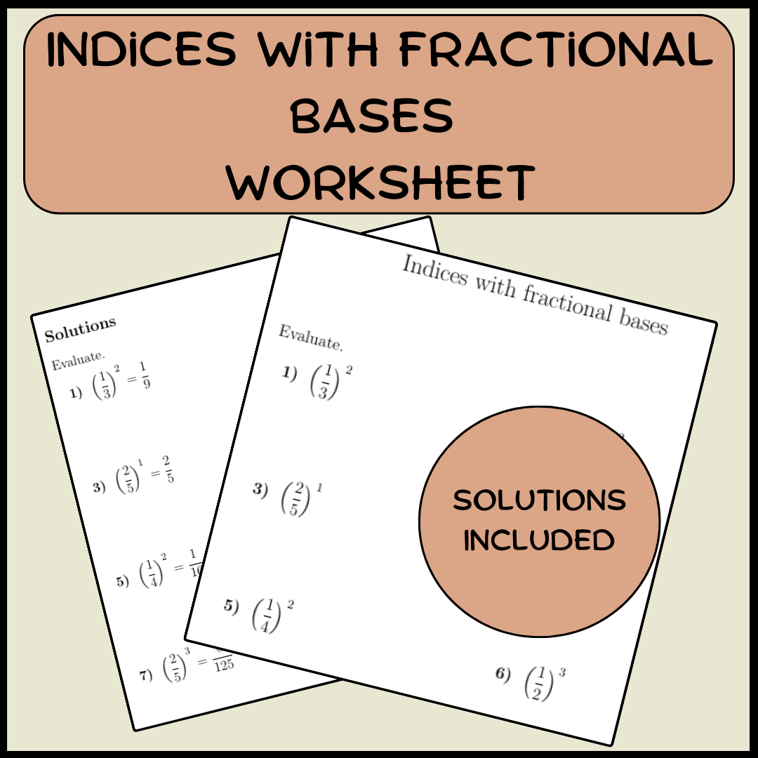 Indices with fractional bases worksheet (with solutions)