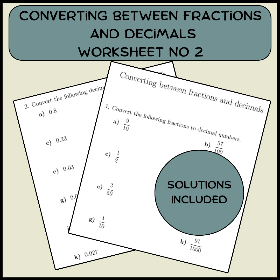 Converting between fractions and decimals worksheet no 2 (with solutions)