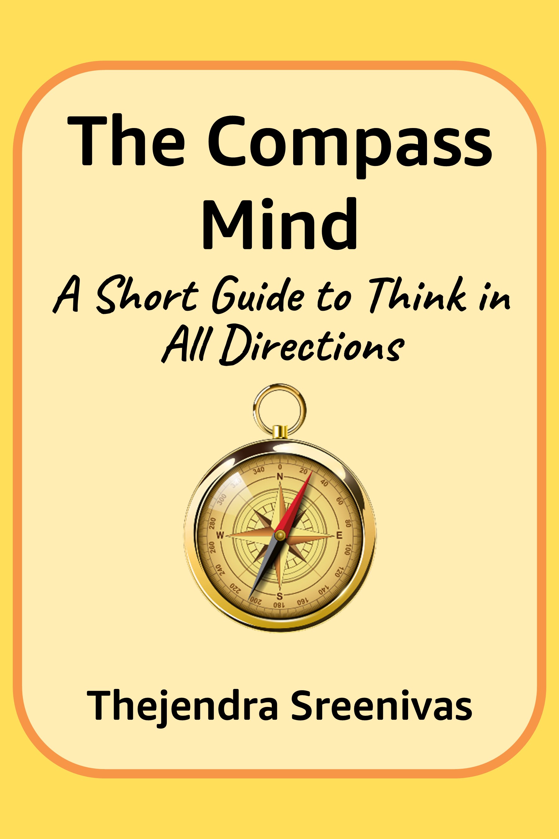 The Compass Mind - A Short Guide to Think in All Directions - Payhip