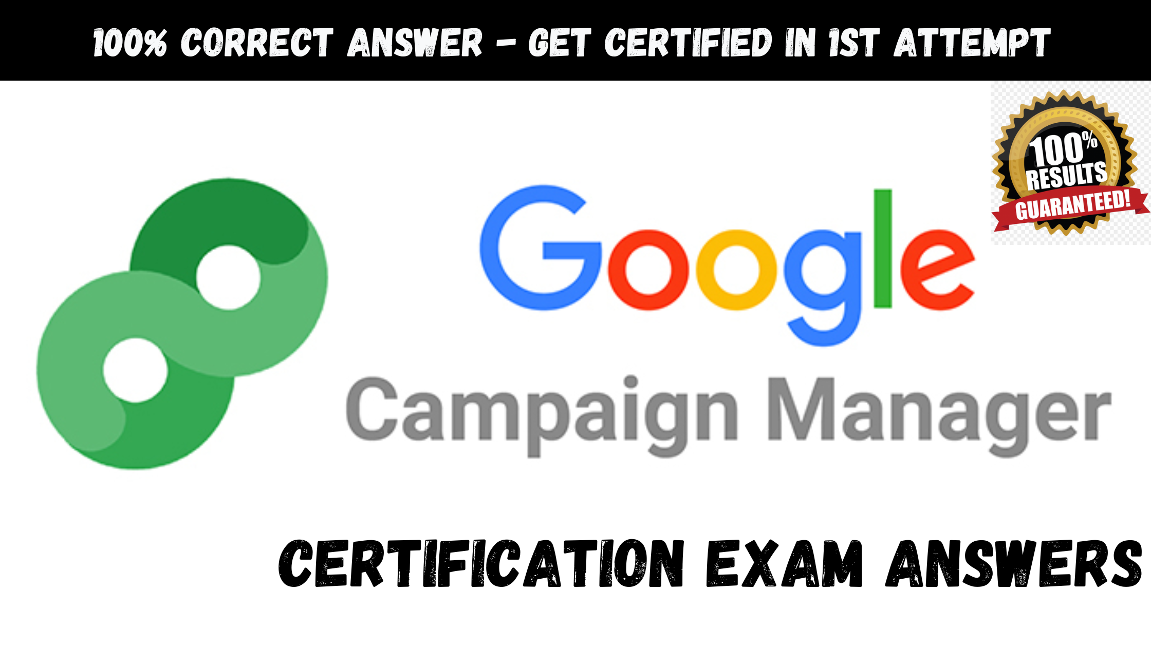 Campaign Manager Certification Exam Answers PDF Instant Download - Payhip