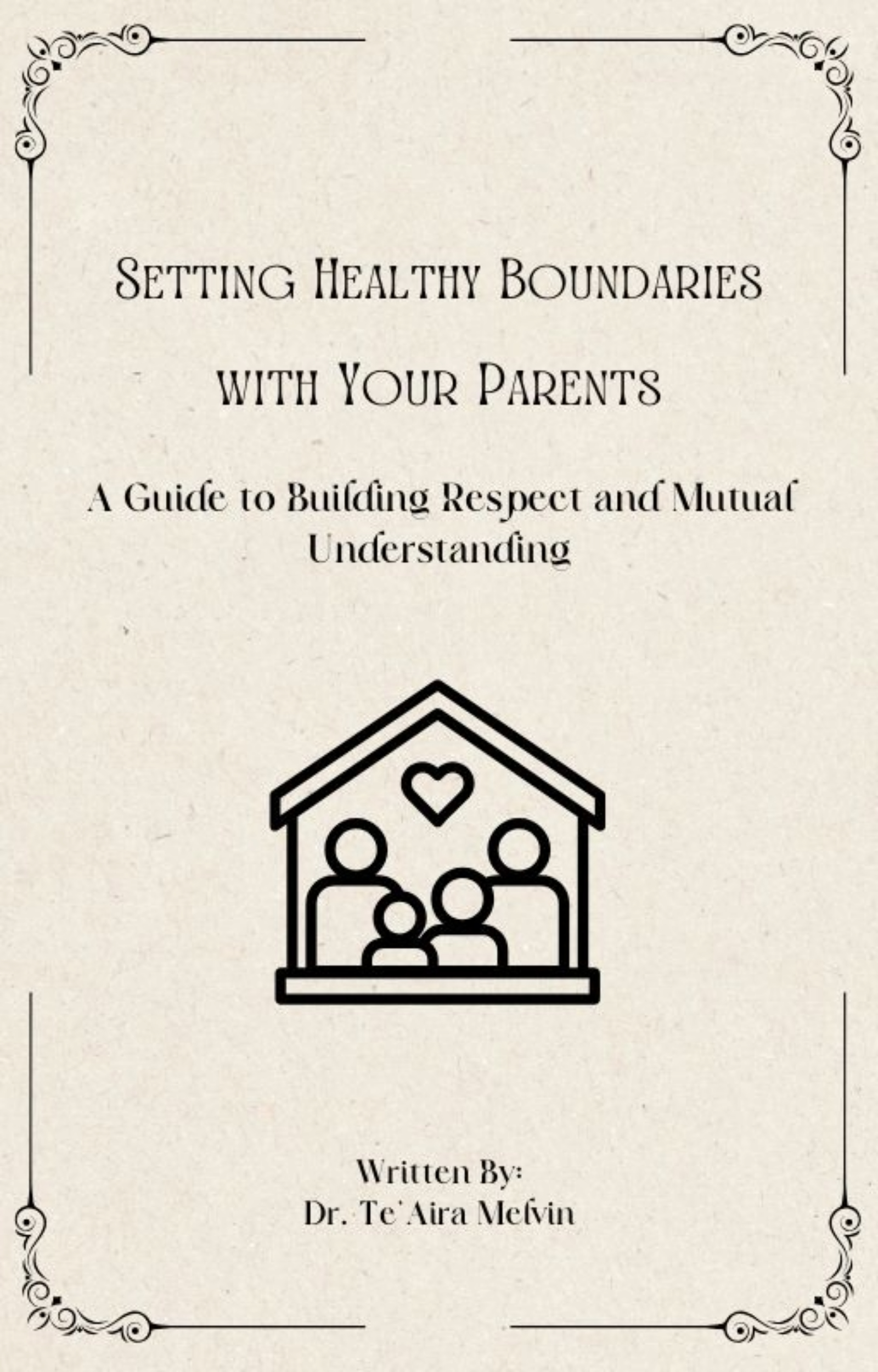 COPY OF Setting Healthy Boundaries with Your Parents: A Guide to ...