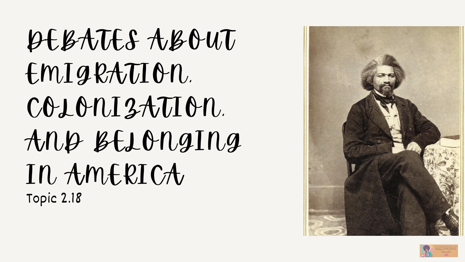 AP African American Studies [POWERPOINT]-Topic 2.18: Debates About ...