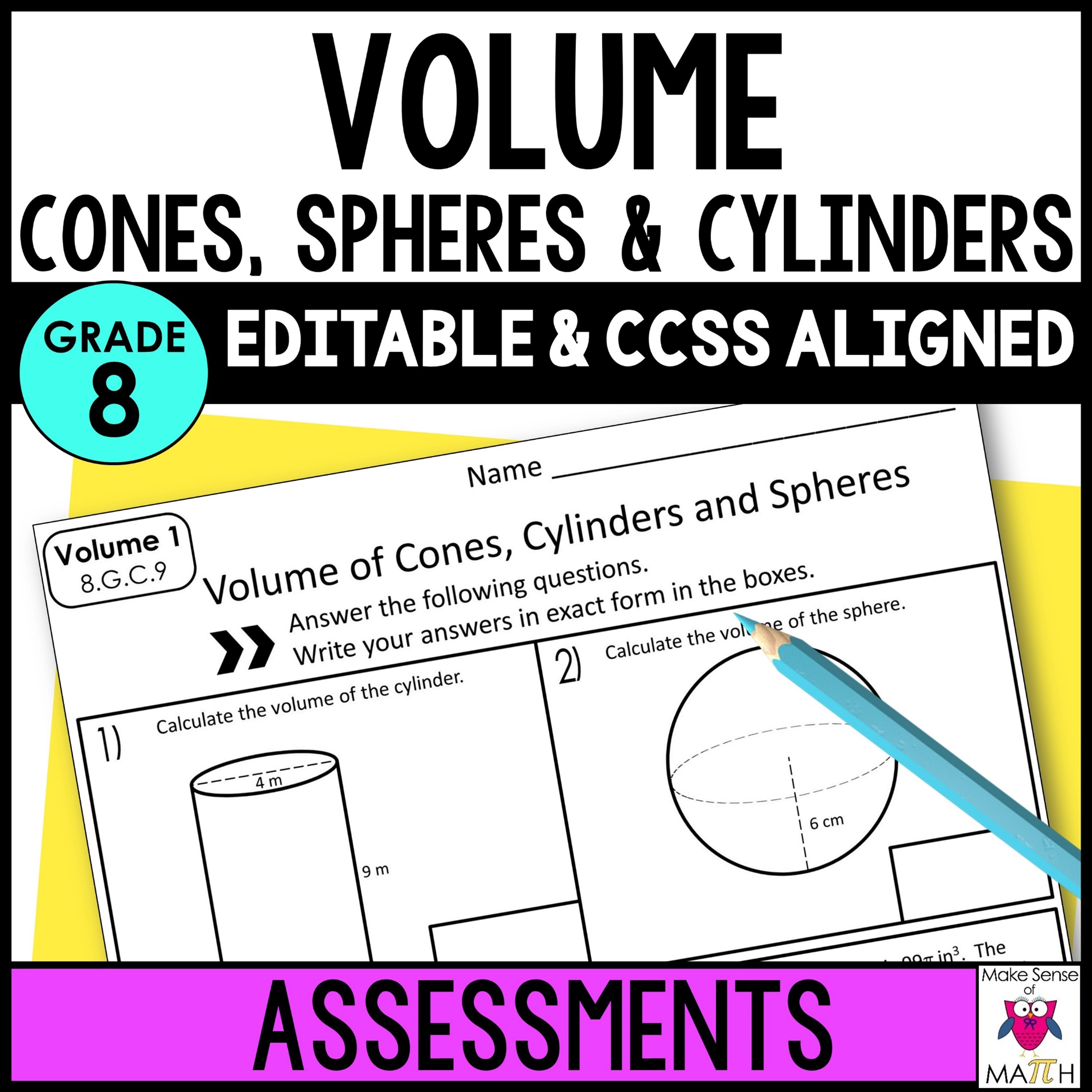 Volume of Cones Cylinders and Spheres Assessments Common Core Aligned ...